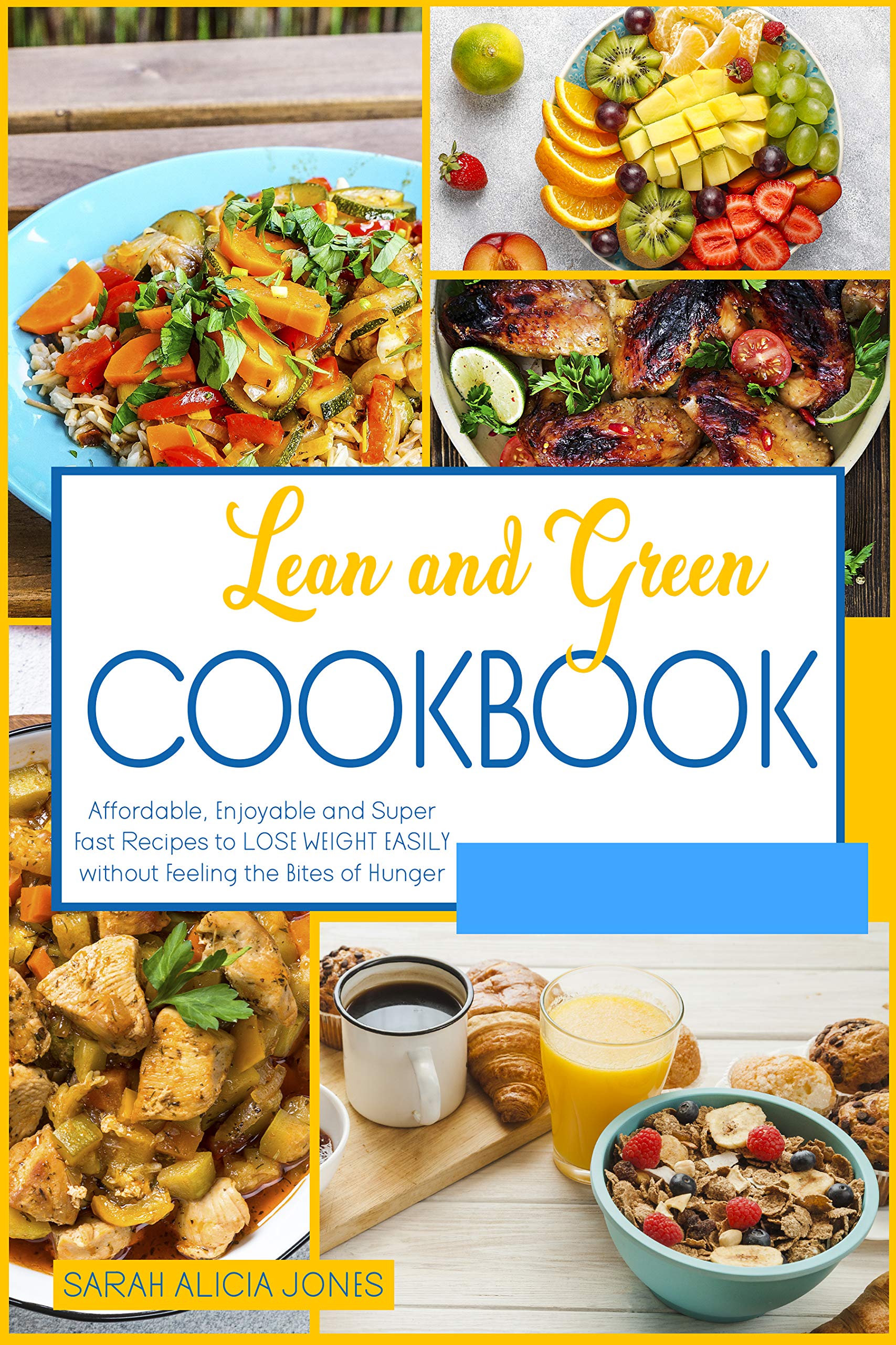 Lean and Green Cookbook 2021: Harness the full power of "Fueling Hacks ...