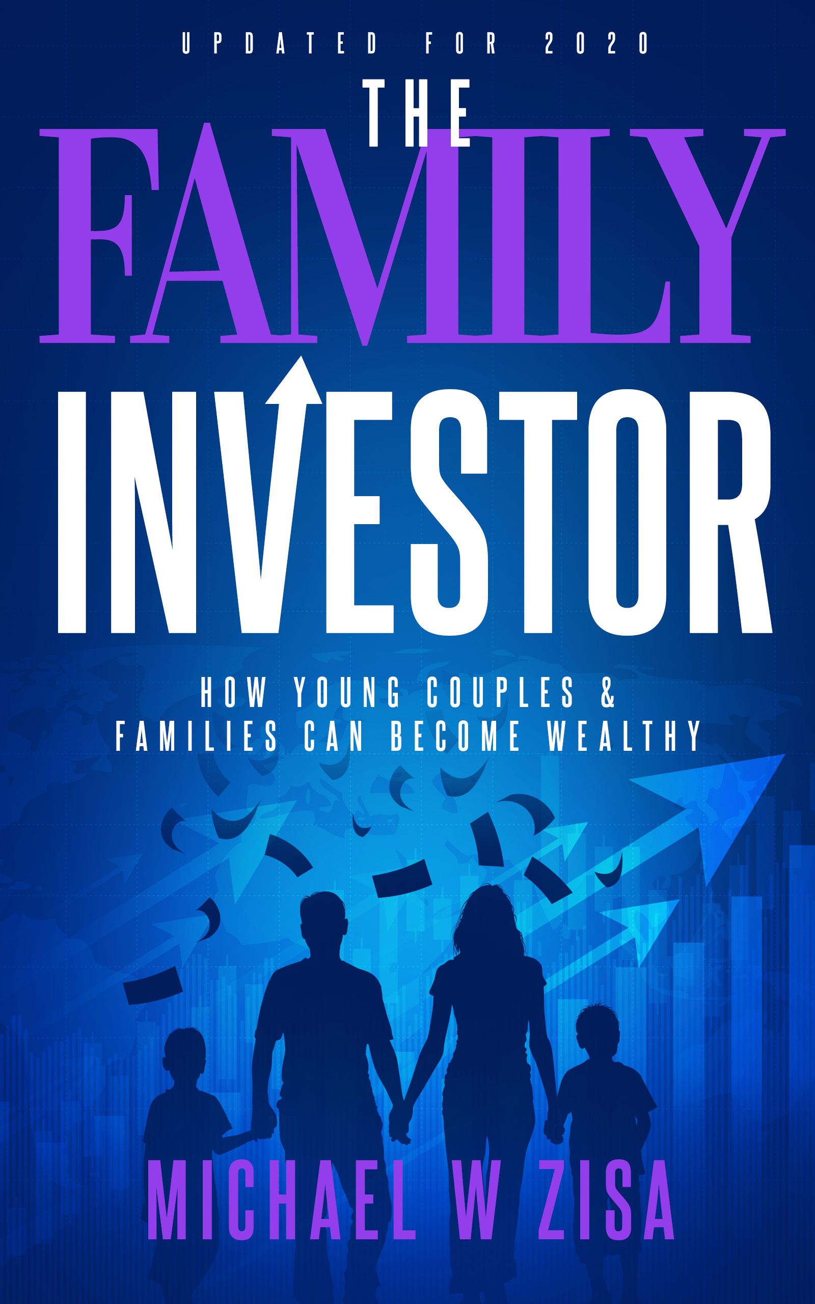 The Family Investor: How Young Couples & Families Can Become Wealthy by ...