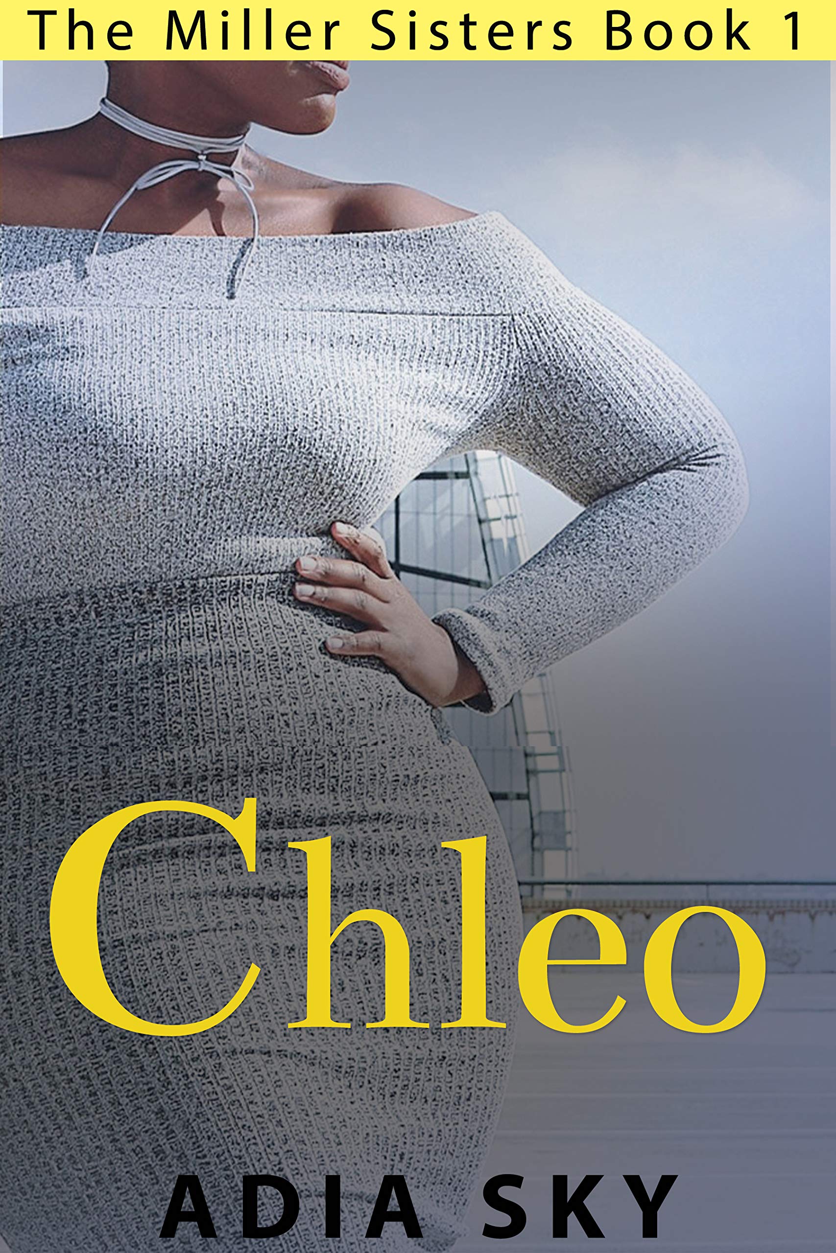 Chleo: BBW BWWM Insta-Love Romance (The Miller Sisters) by Adia Sky ...