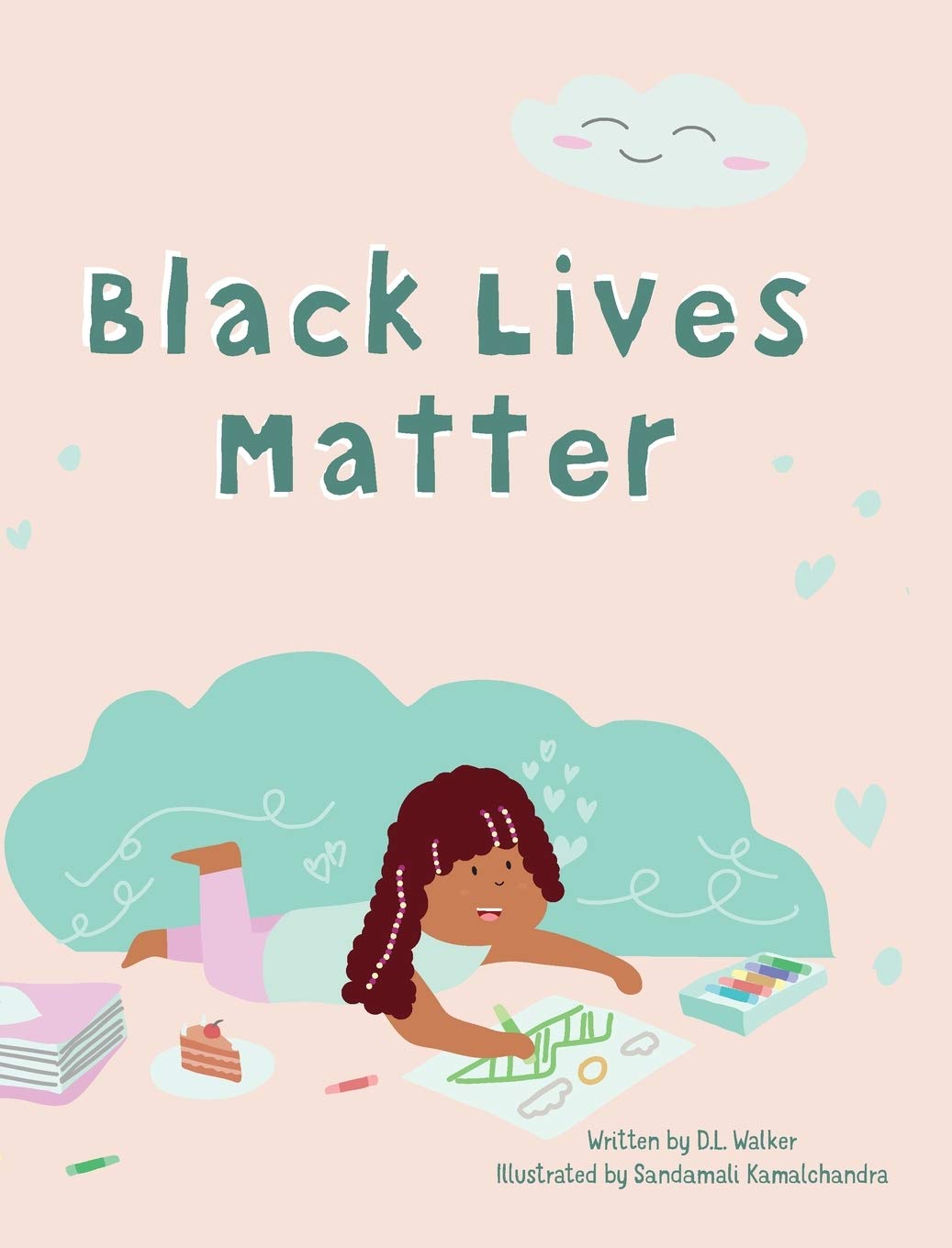 Black Lives Matter by D.L. Walker | Goodreads
