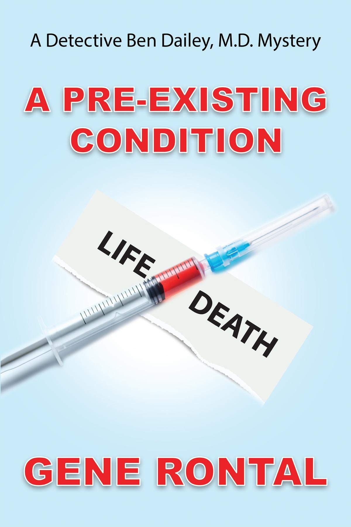 A Pre-existing Condition by Gene Rontal | Goodreads