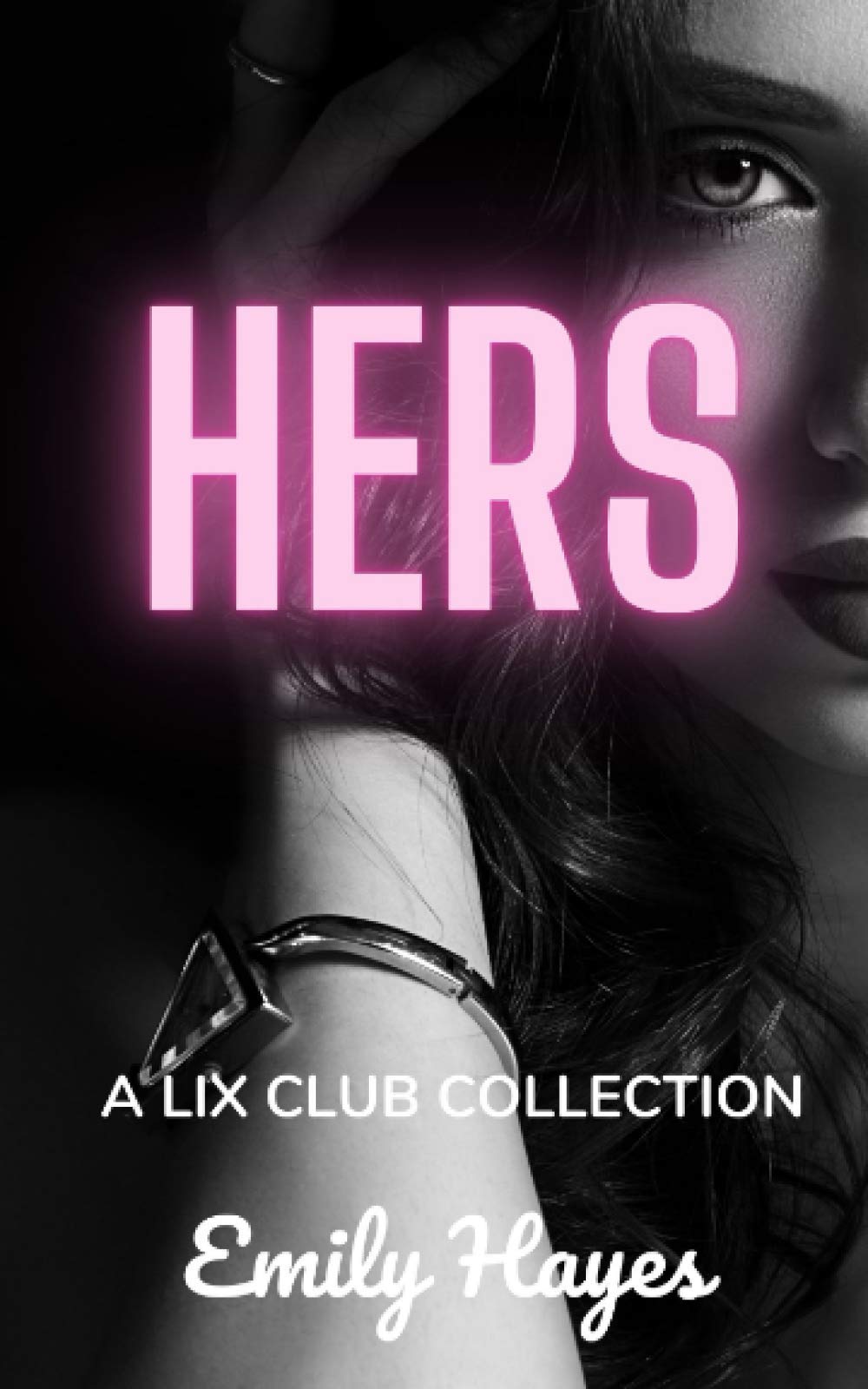 Hers: A Lix Club Collection by Emily Hayes | Goodreads