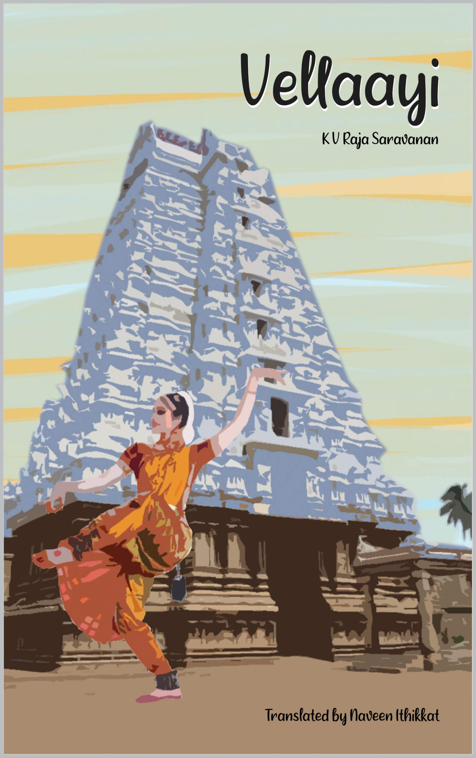 Vellaayi by K.V. Raja Saravanan | Goodreads