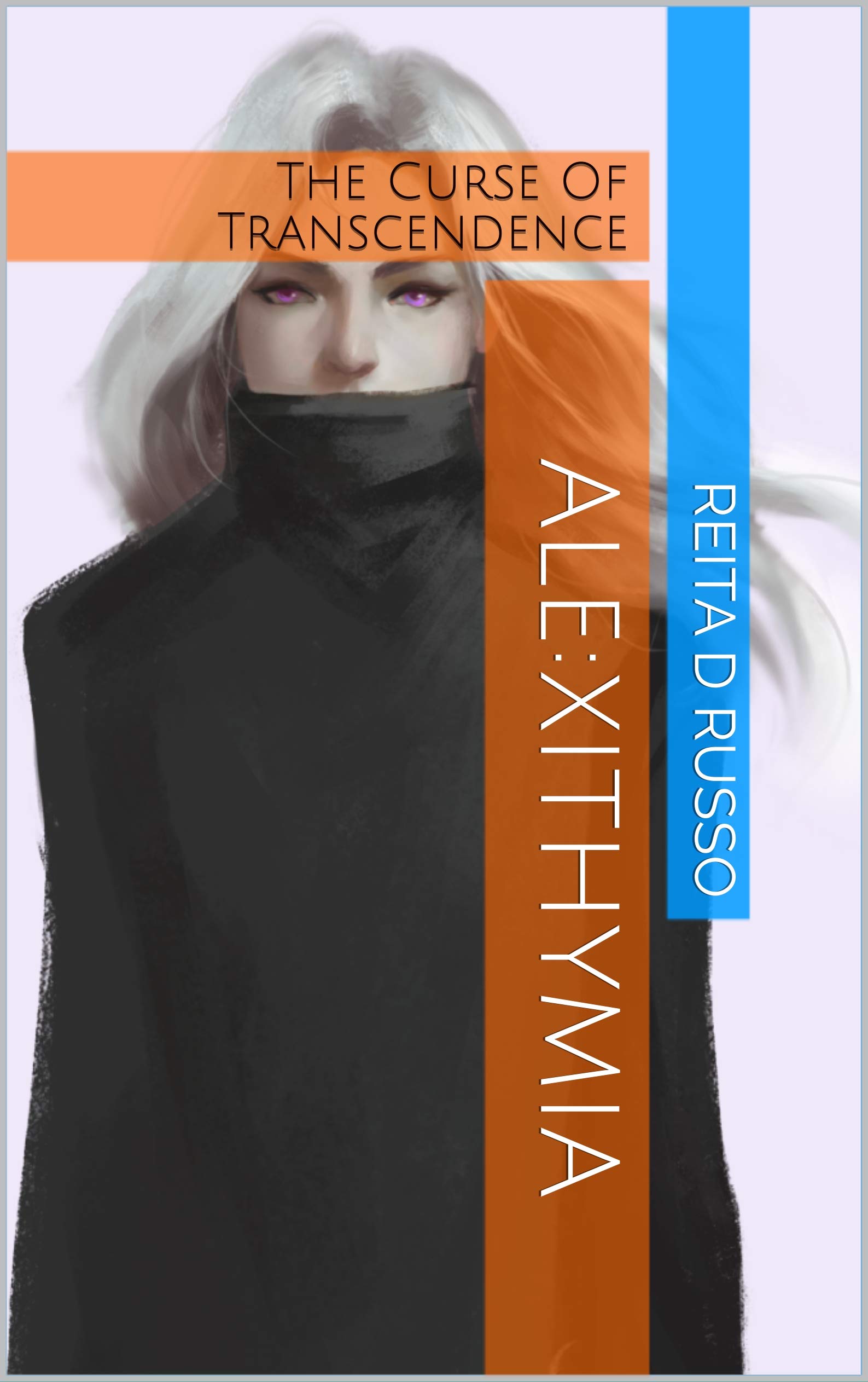ALEXITHYMIA: The Curse Of Transcendence by Reita D Russo | Goodreads