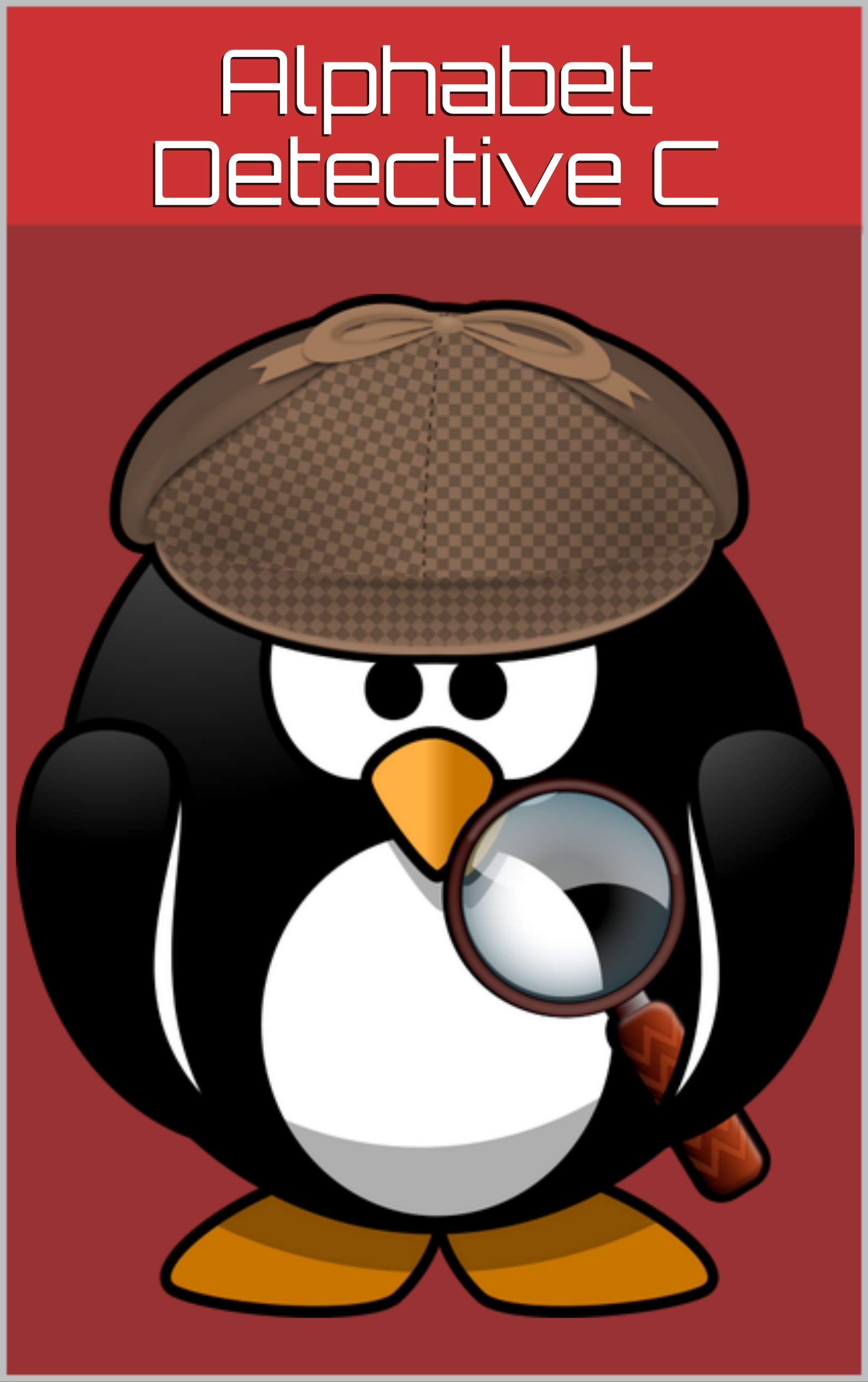 Alphabet Detective C by UK Writer | Goodreads