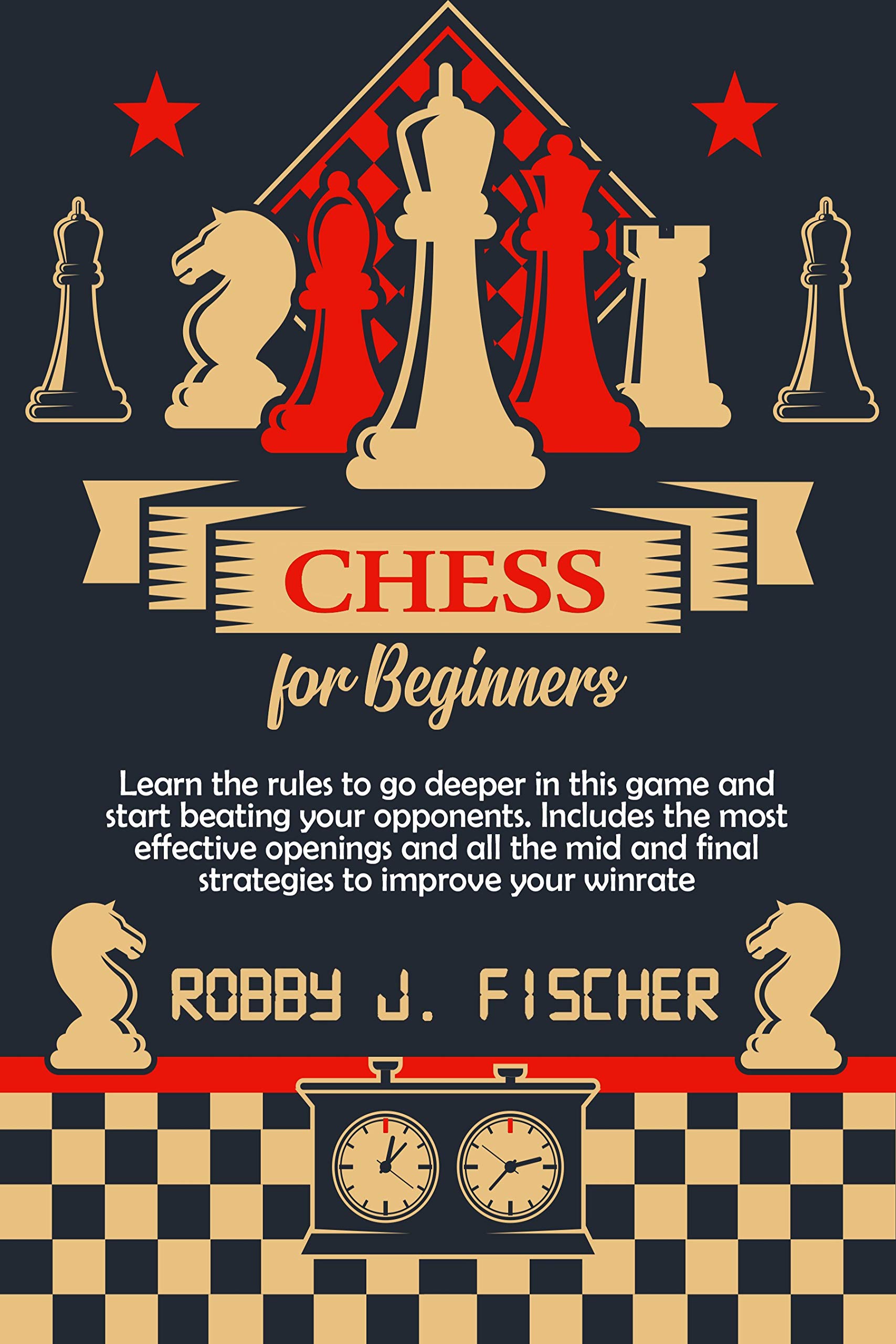 Chess for Beginners: Learn the rules to go deeper in this game and ...