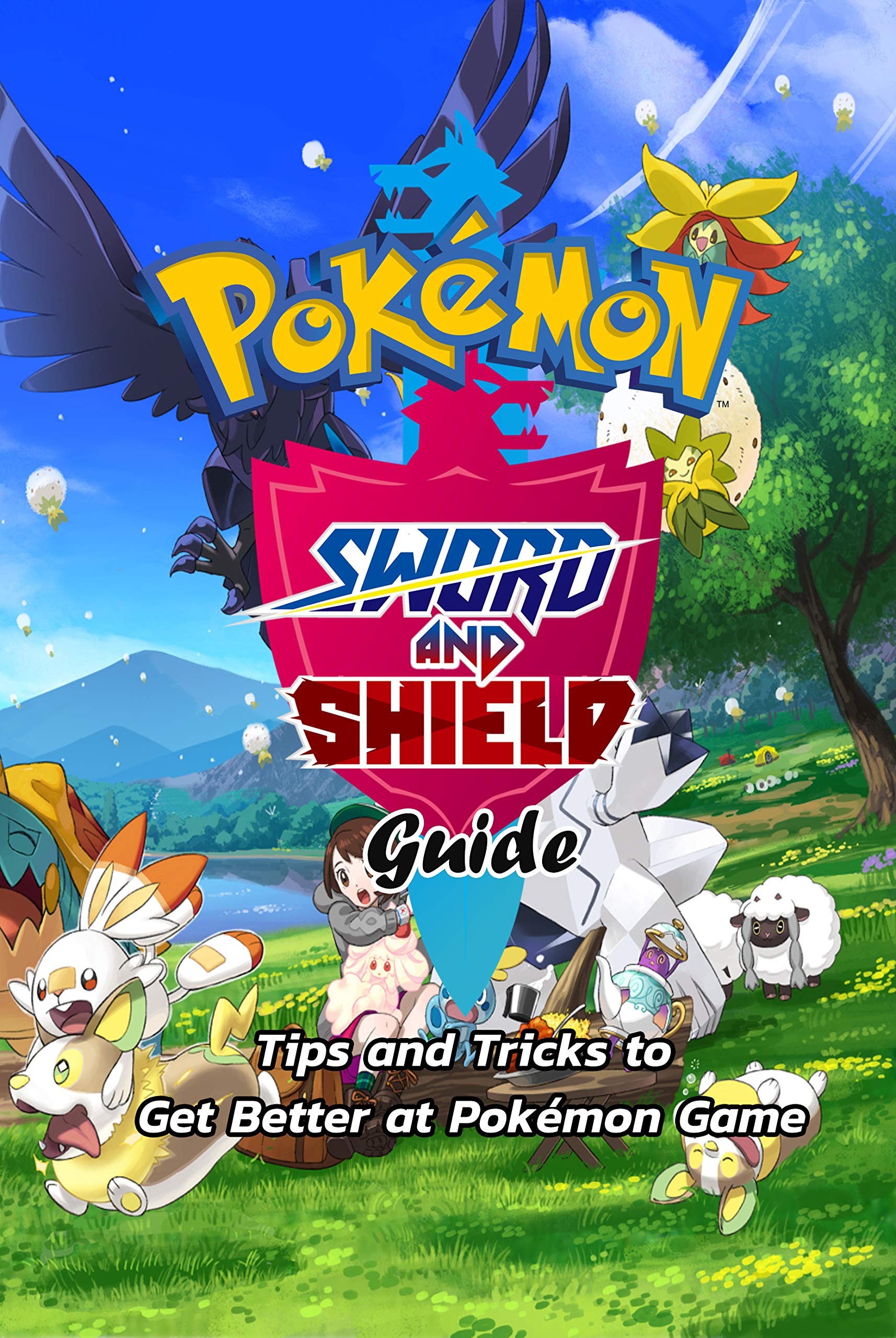 Pokémon Sword and Shield Guide: Tips and Tricks to Get Better at ...