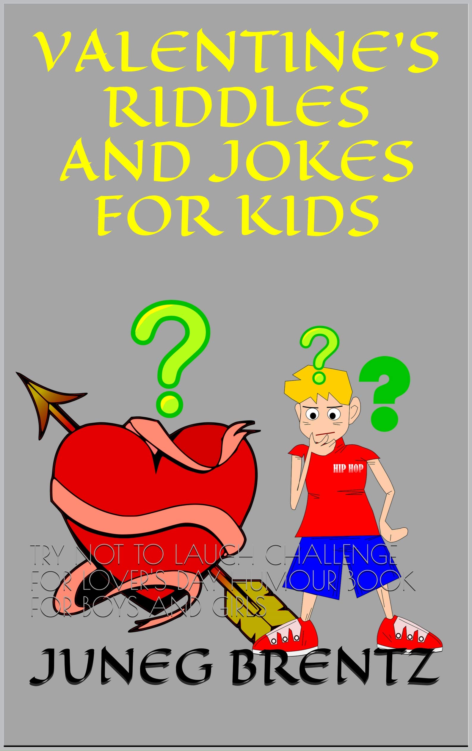 VALENTINE'S RIDDLES AND JOKES FOR KIDS: TRY NOT TO LAUGH CHALLENGE FOR ...