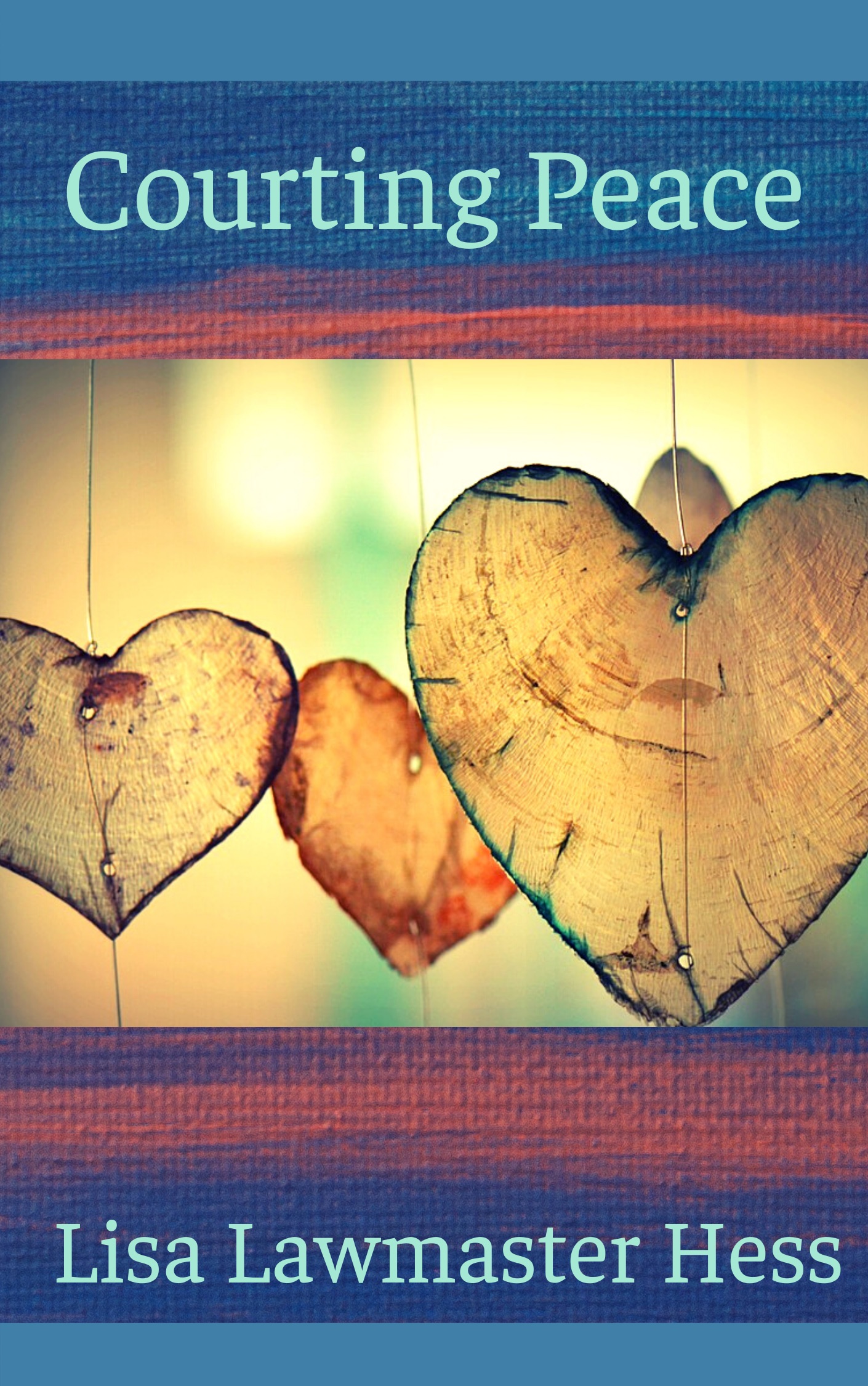 Courting Peace by Lisa Hess | Goodreads