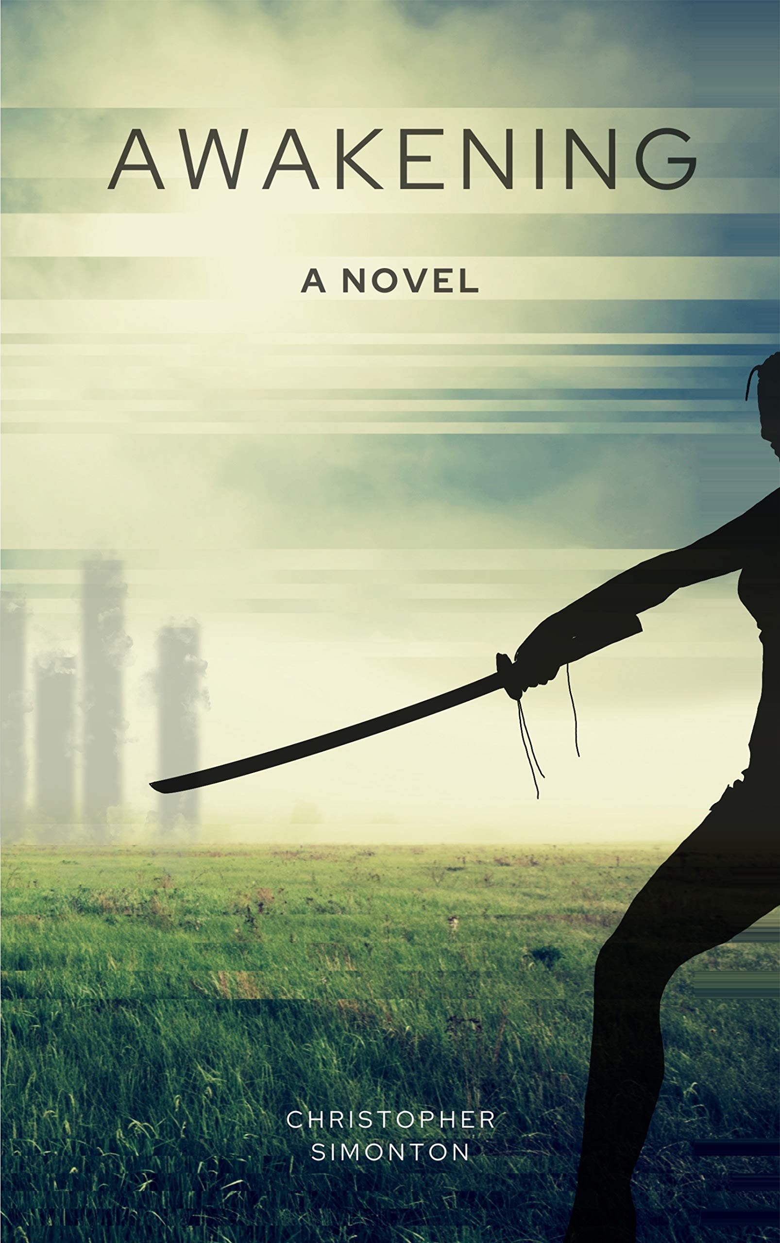 Awakening: A Novel by Christopher Simonton | Goodreads