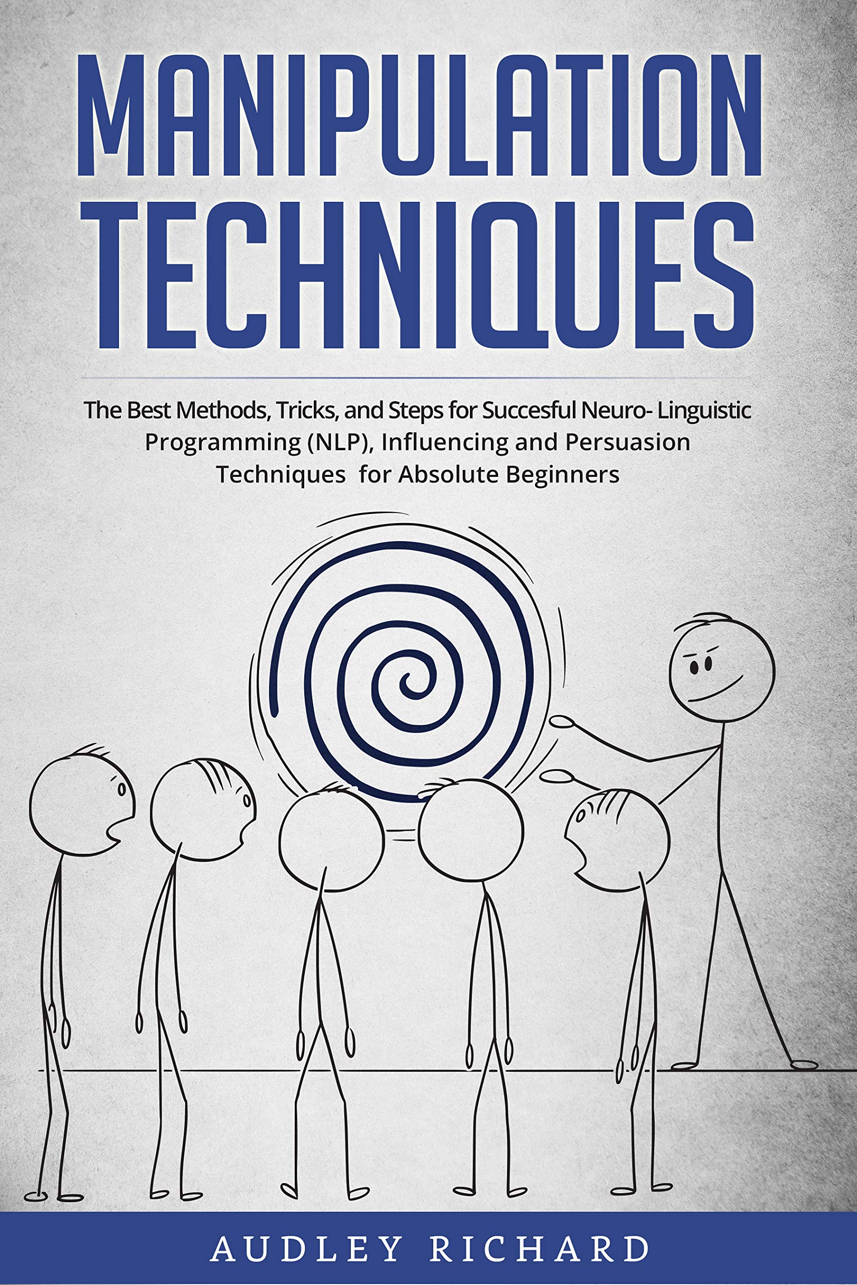 Manipulation Techniques: The Best Methods, Tricks, and Steps for ...