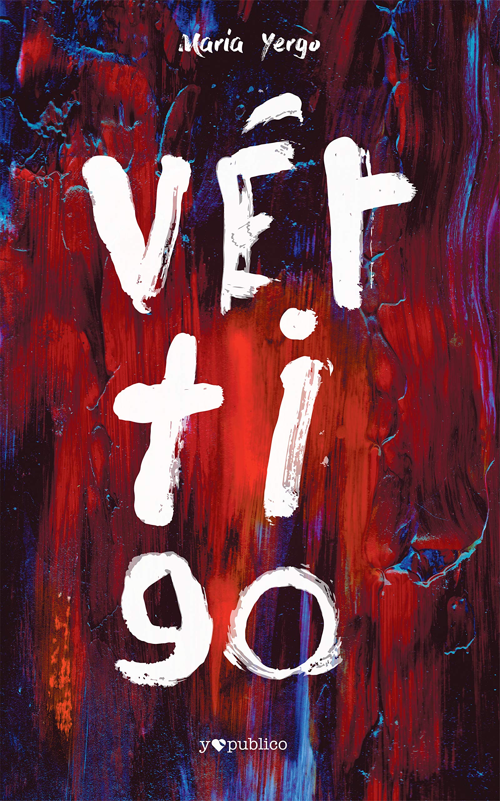 Vértigo (Spanish Edition) by María Yergo | Goodreads