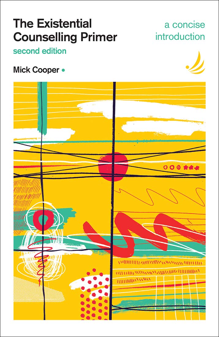 The Existential Counselling Primer (second edition): A concise ...