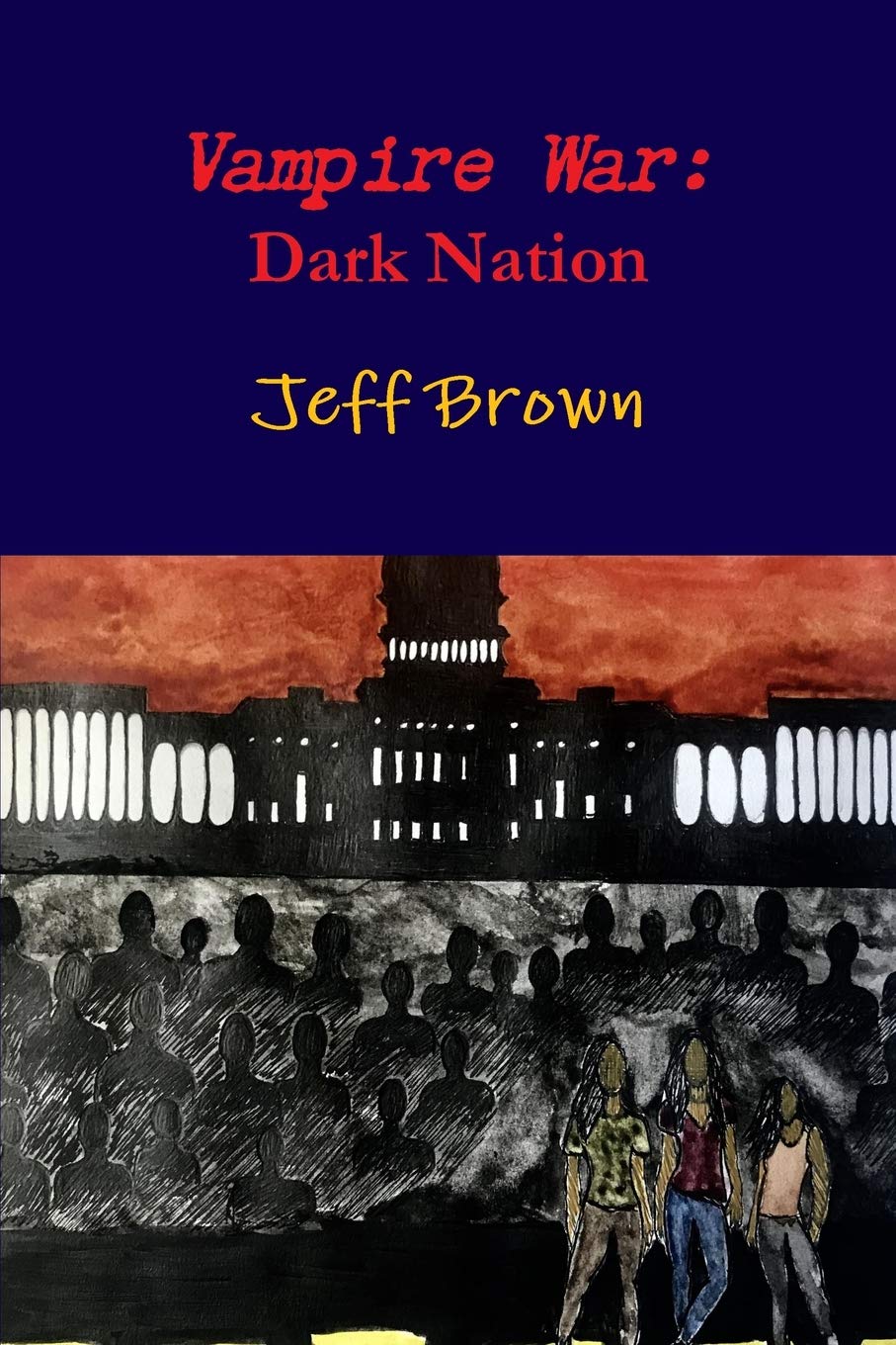 Vampire War: Dark Nation by Jeff Brown | Goodreads
