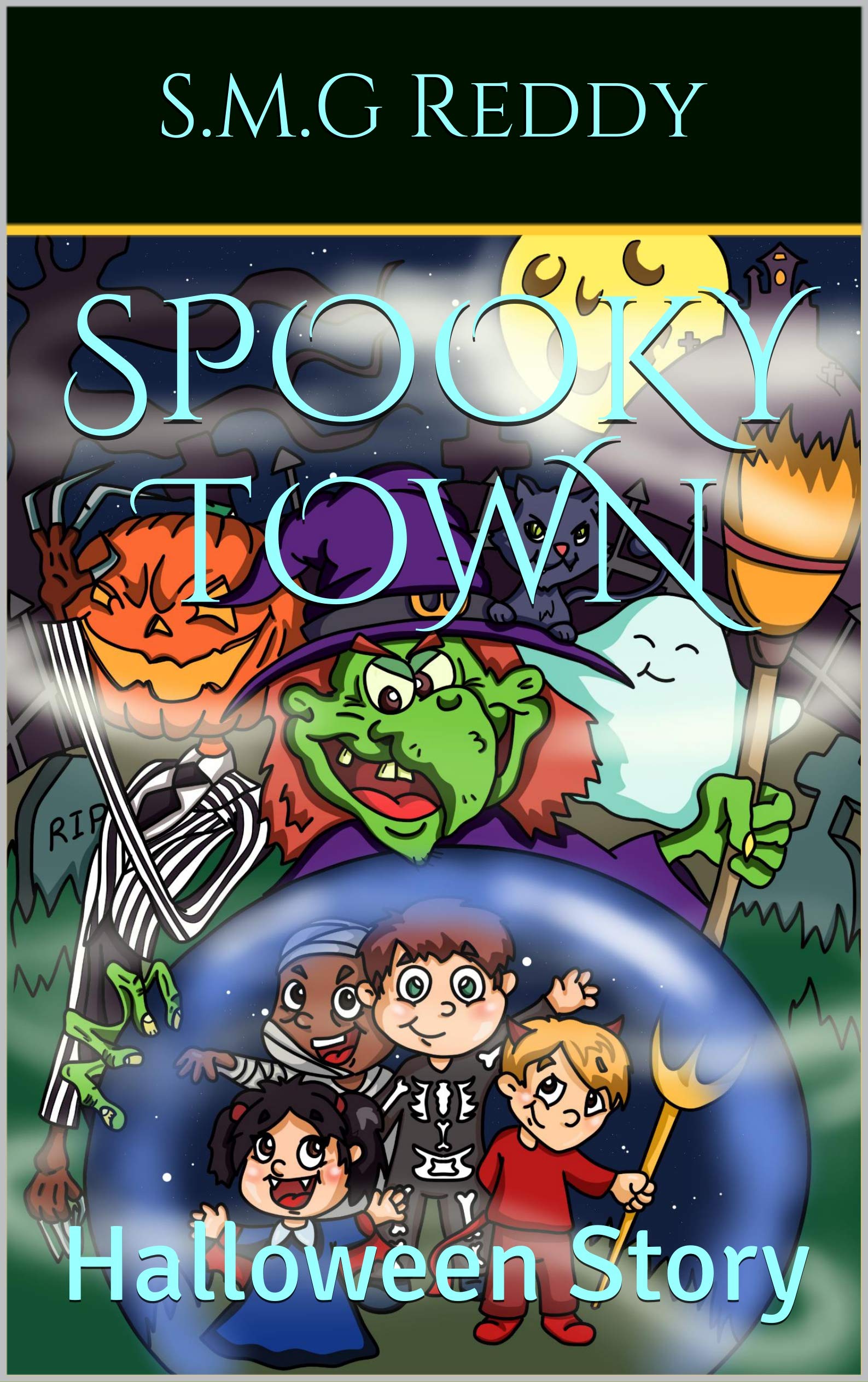 Spooky Town: Halloween Story by S.M.G Reddy | Goodreads