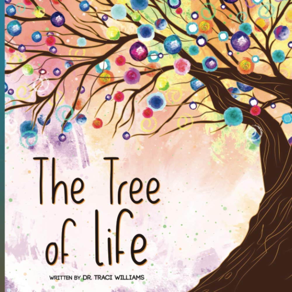 Tree of Life by Dr. Traci Williams | Goodreads