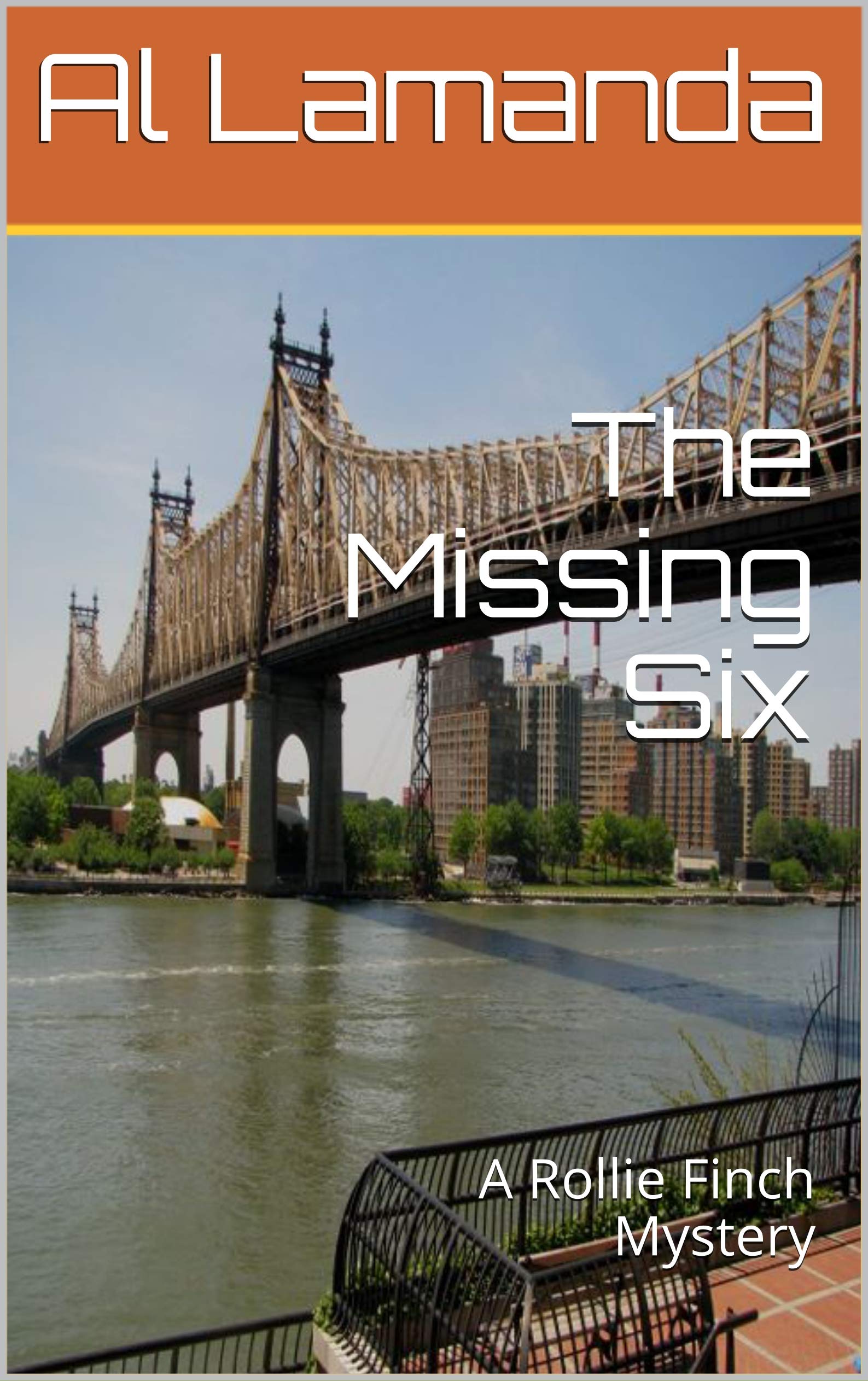 The Missing Six: A Rollie Finch Mystery by Al Lamanda | Goodreads