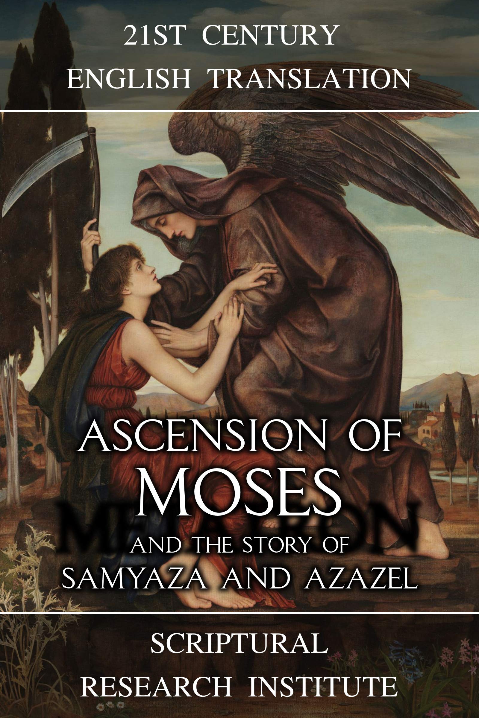 Ascension of Moses and the Story of Samyaza and Azazel by Scriptural ...