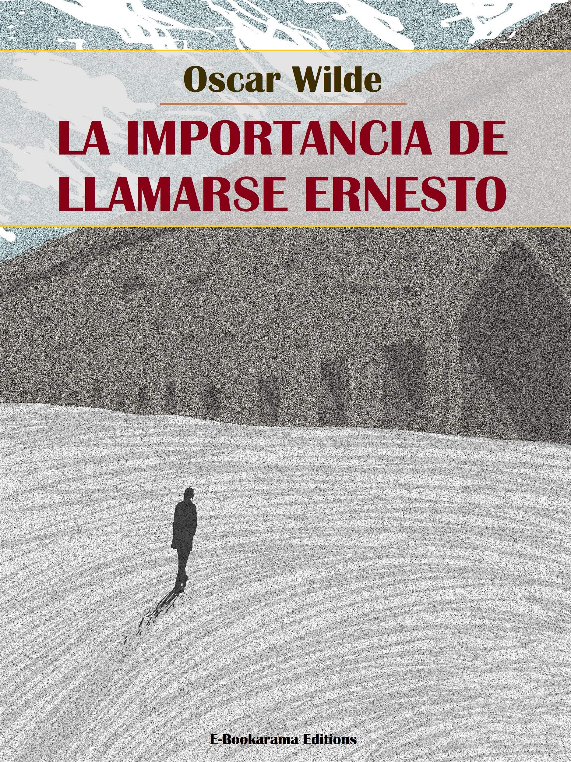 La importancia de llamarse Ernesto by Oscar Wilde | Goodreads