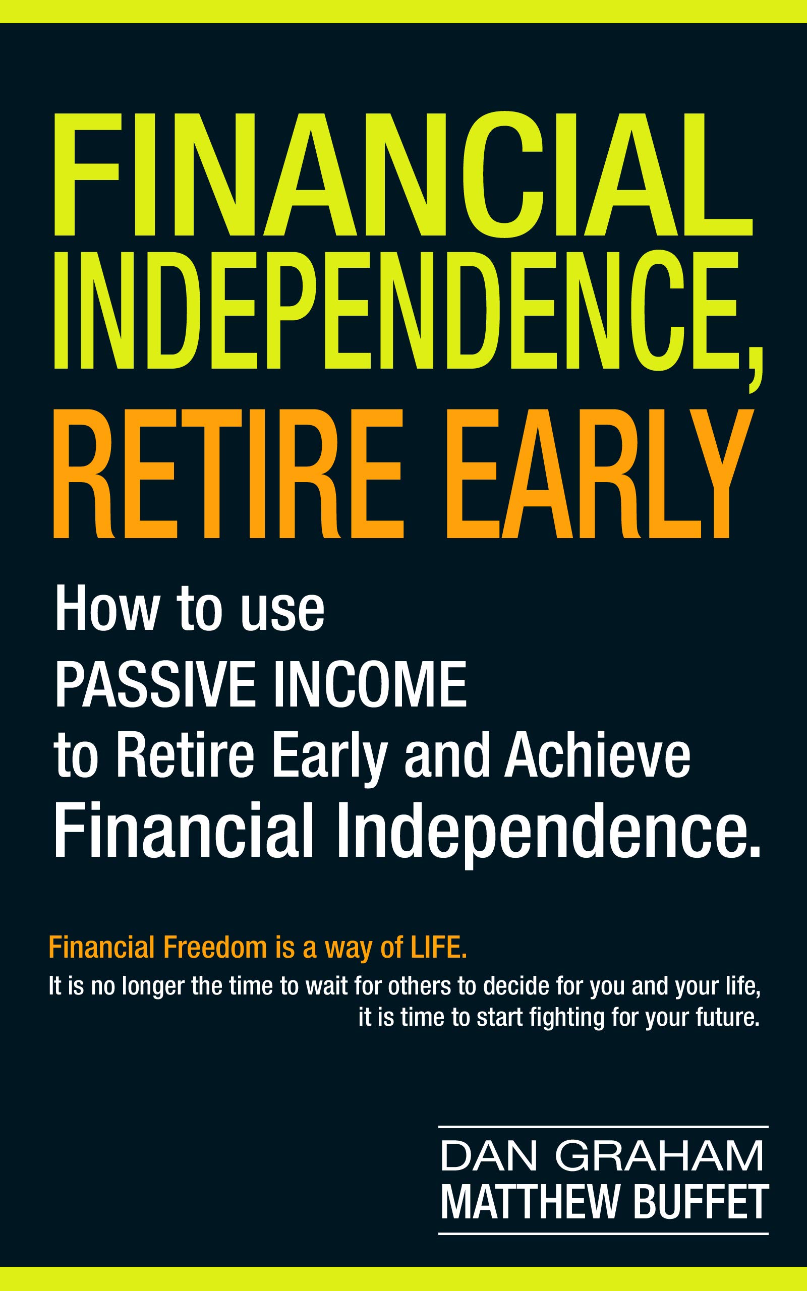 Financial Independence Retire Early : Discover the Secret Path to ...