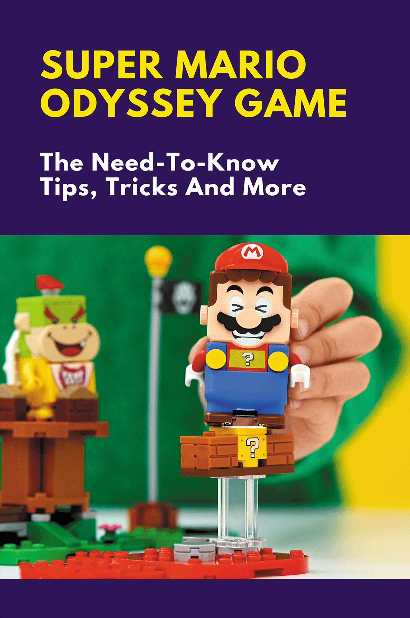 Super Mario Odyssey Game: The Need-To-Know Tips, Tricks And More: Super ...