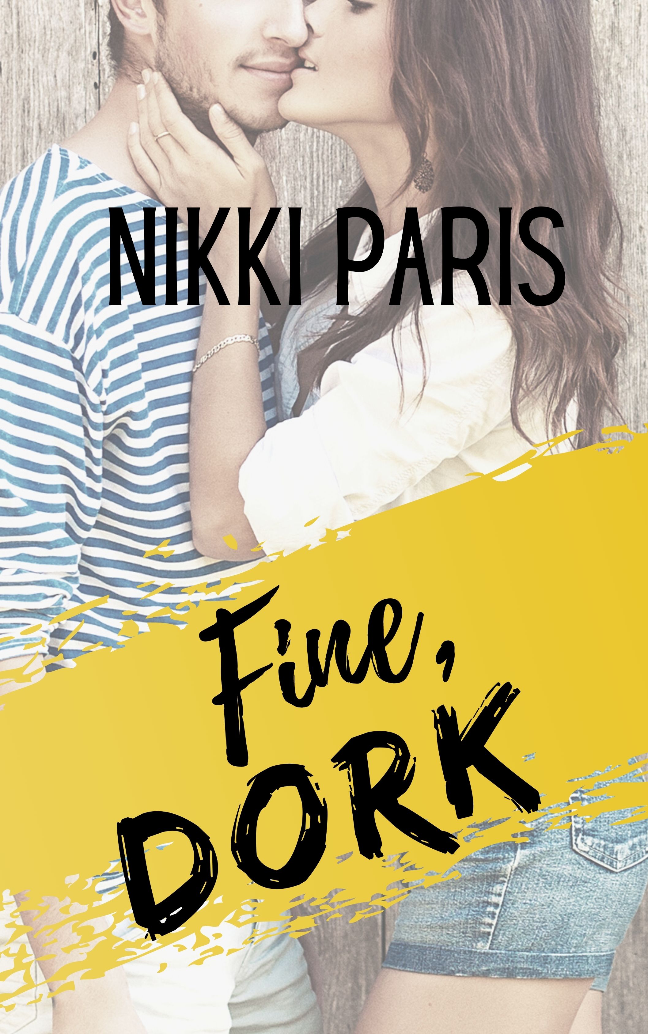 Fine, Dork by Nikki Paris | Goodreads