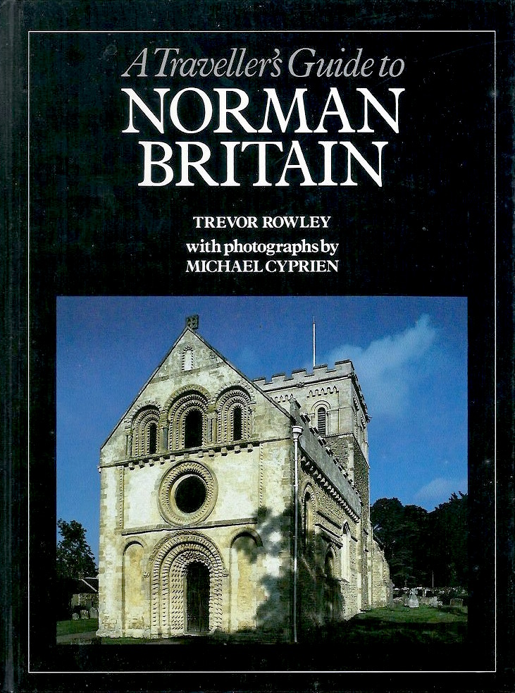 A Traveller's Guide to Norman Britain by Trevor Rowley | Goodreads