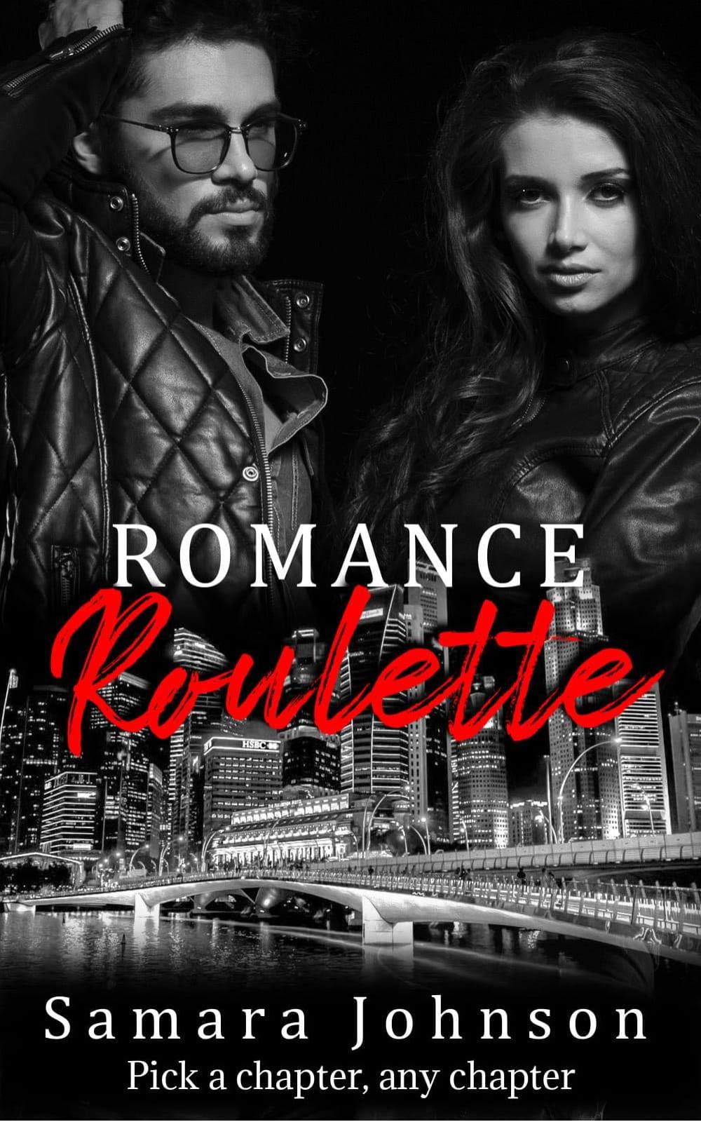 Romance Roulette : Pick a chapter, any chapter by Samara Johnson ...