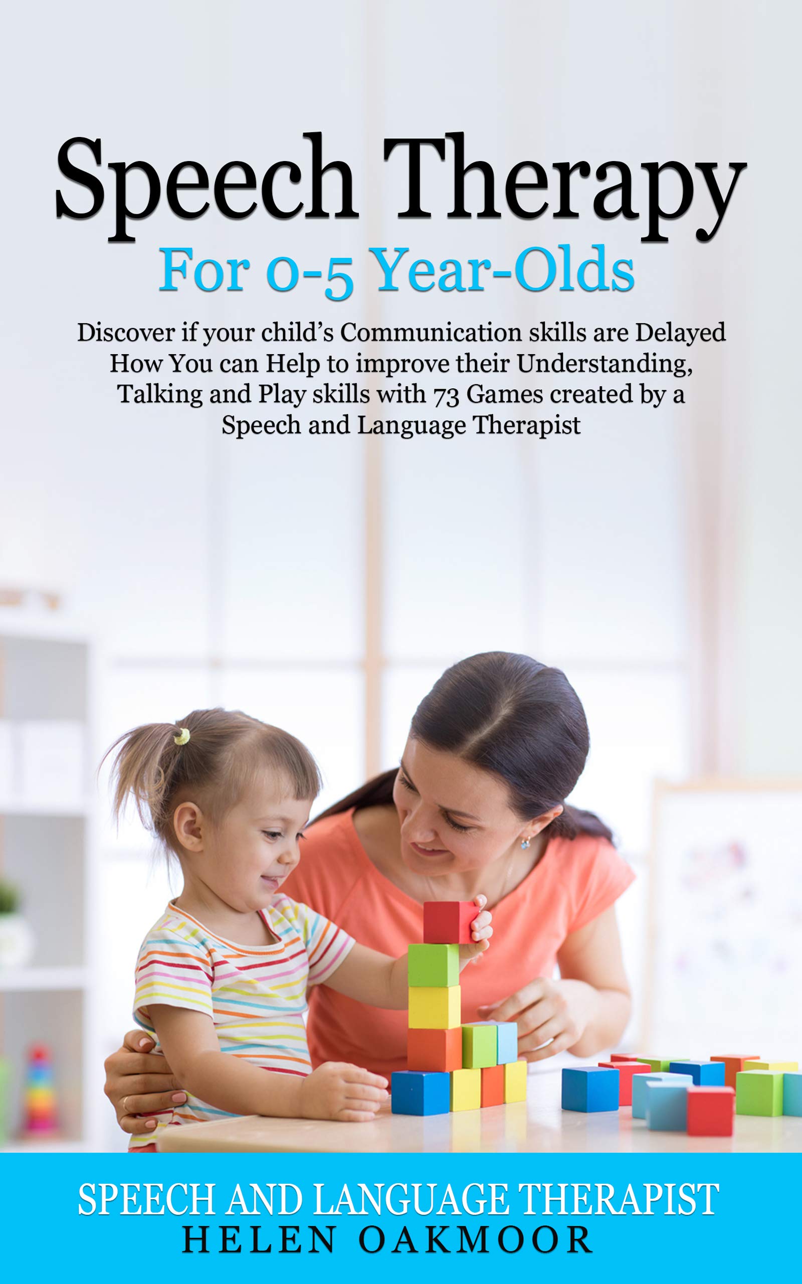 Speech Therapy For 0-5 Year-Olds: Discover if your child’s ...