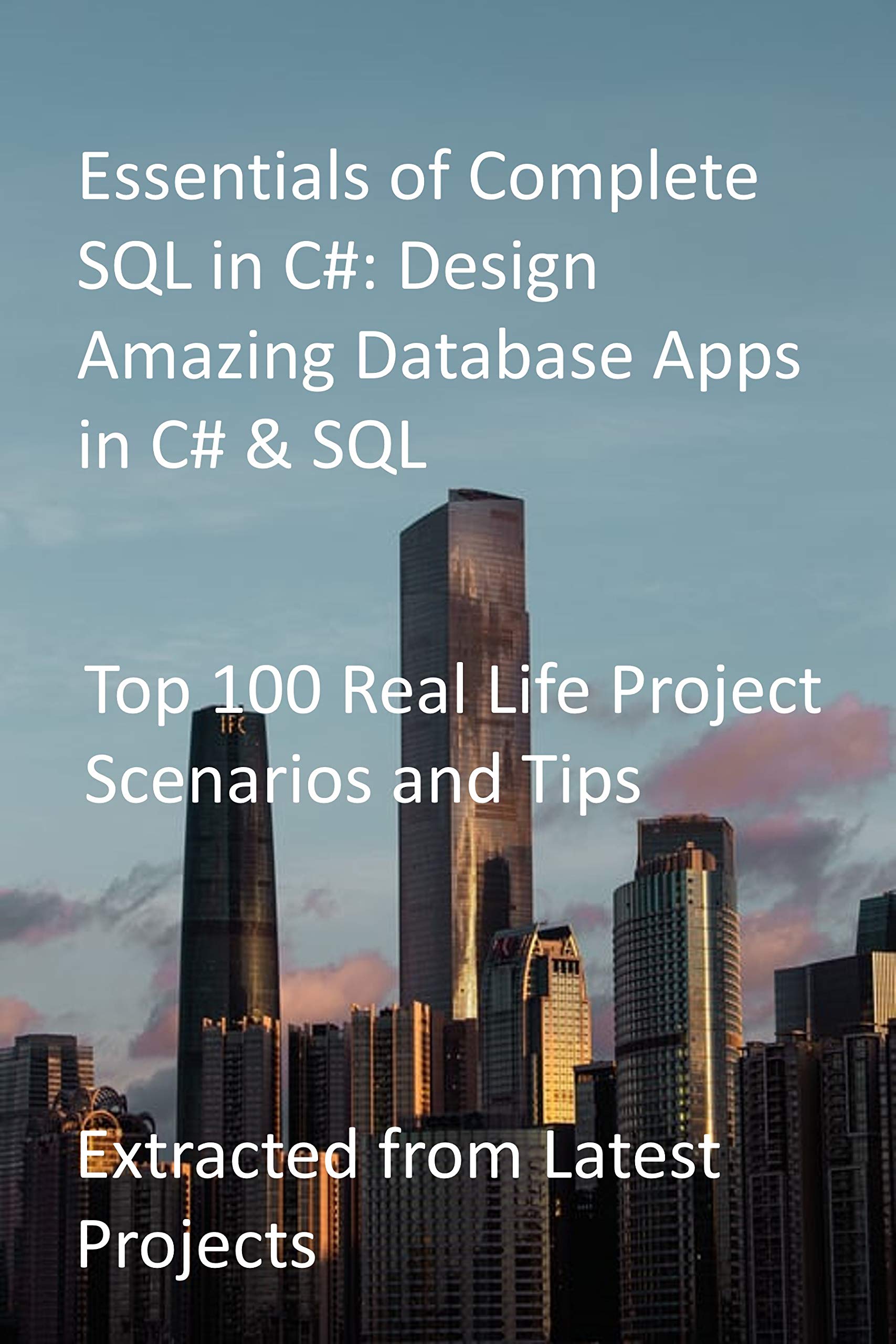 Essentials Of Complete SQL In C Design Amazing Database Apps In C 
