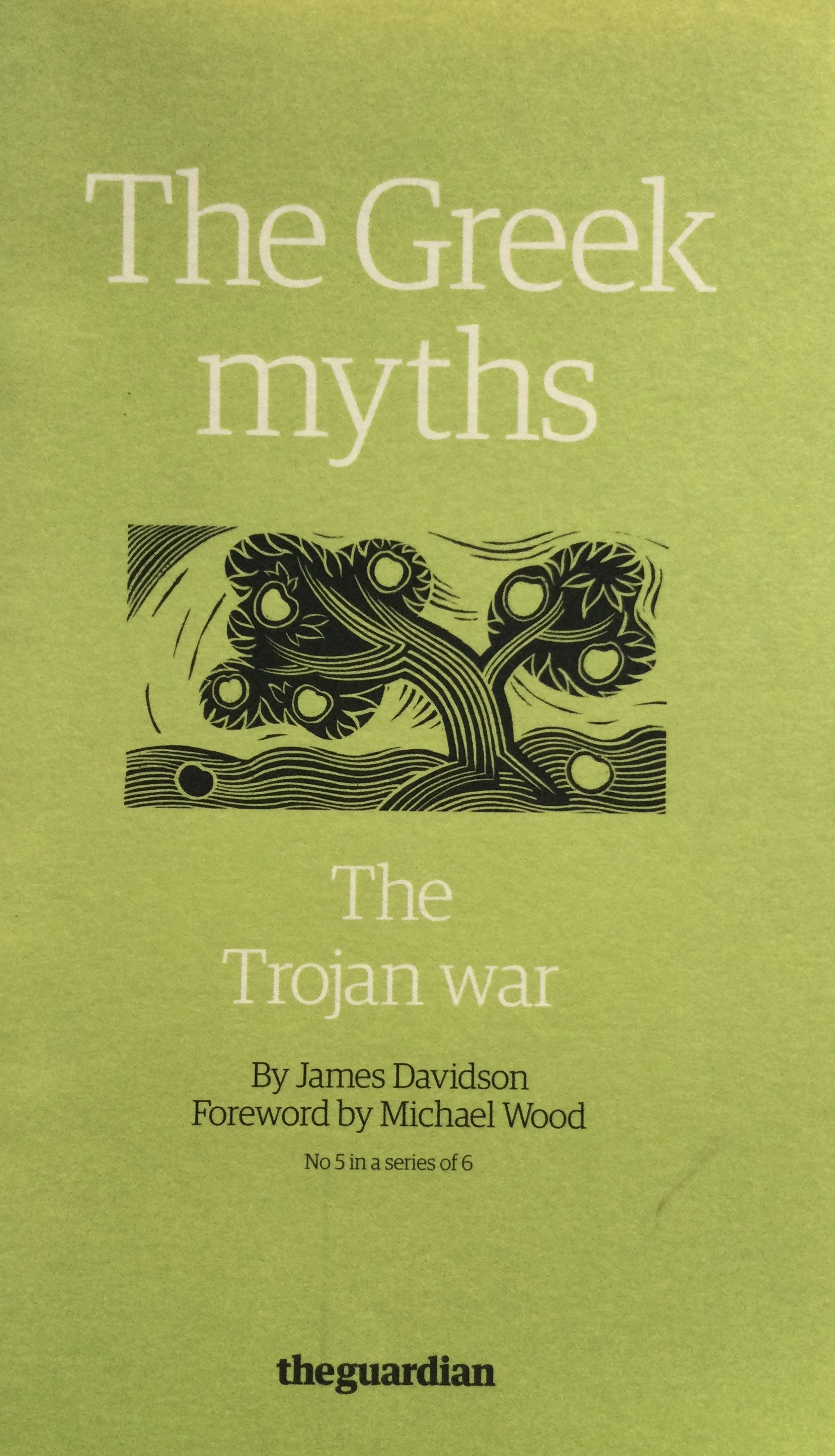 The Greek Myths : The Trojan War by James Davidson | Goodreads