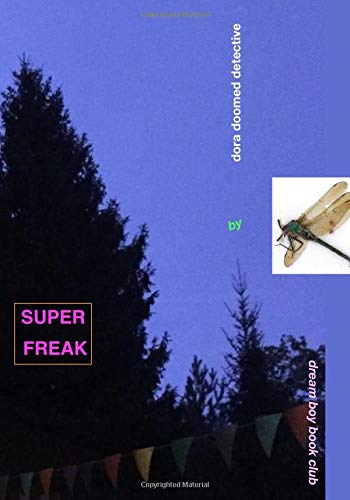SUPER FREAK by dora doomed detective | Goodreads