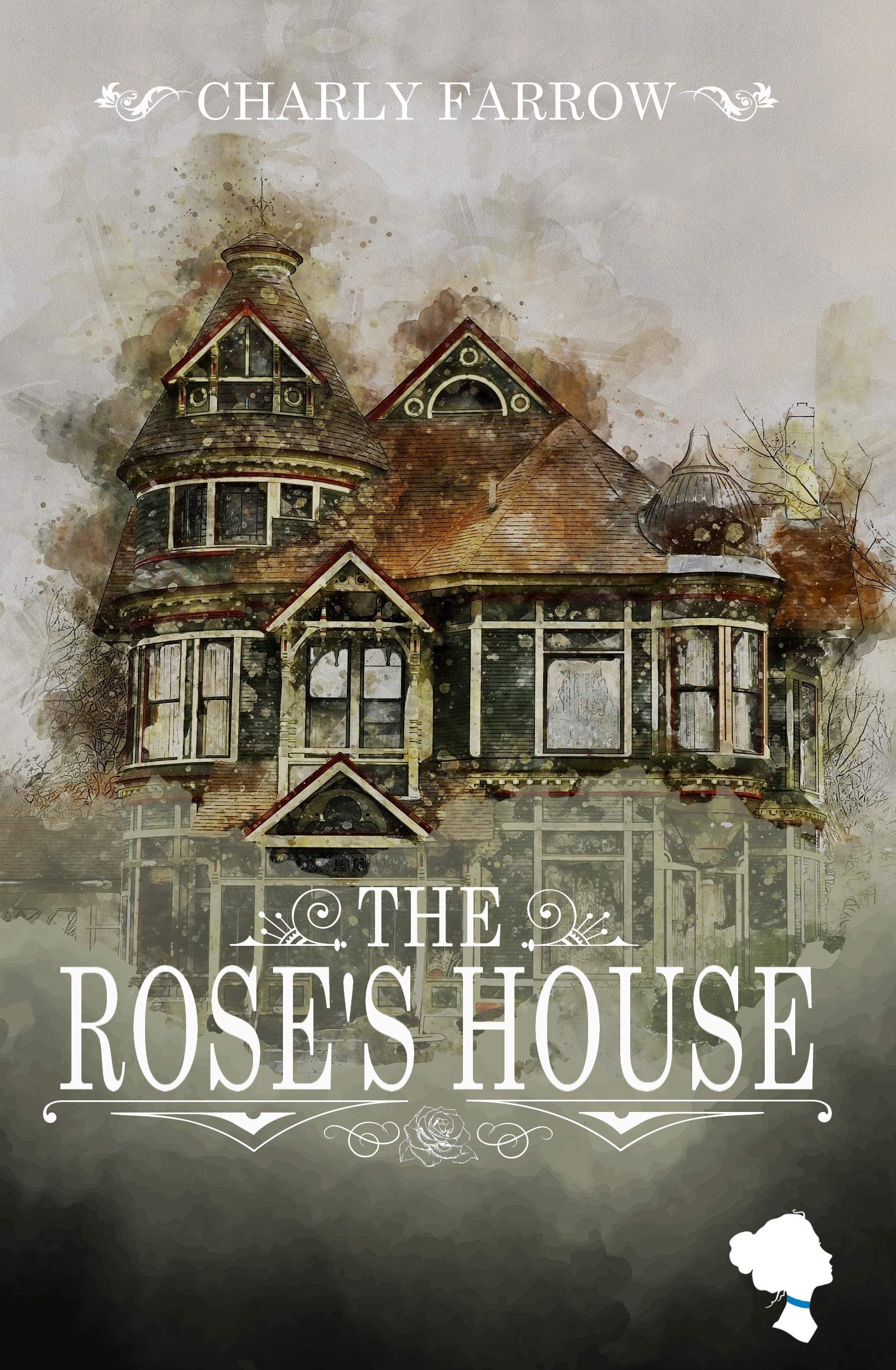 The Rose's House: Edition française (French Edition) by Charly Farrow ...
