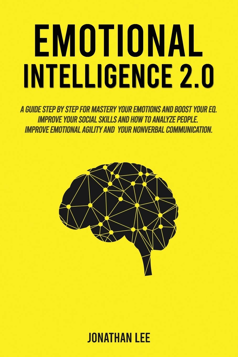 Emotional Intelligence 2.0: A Guide Step by Step for Mastery Your ...
