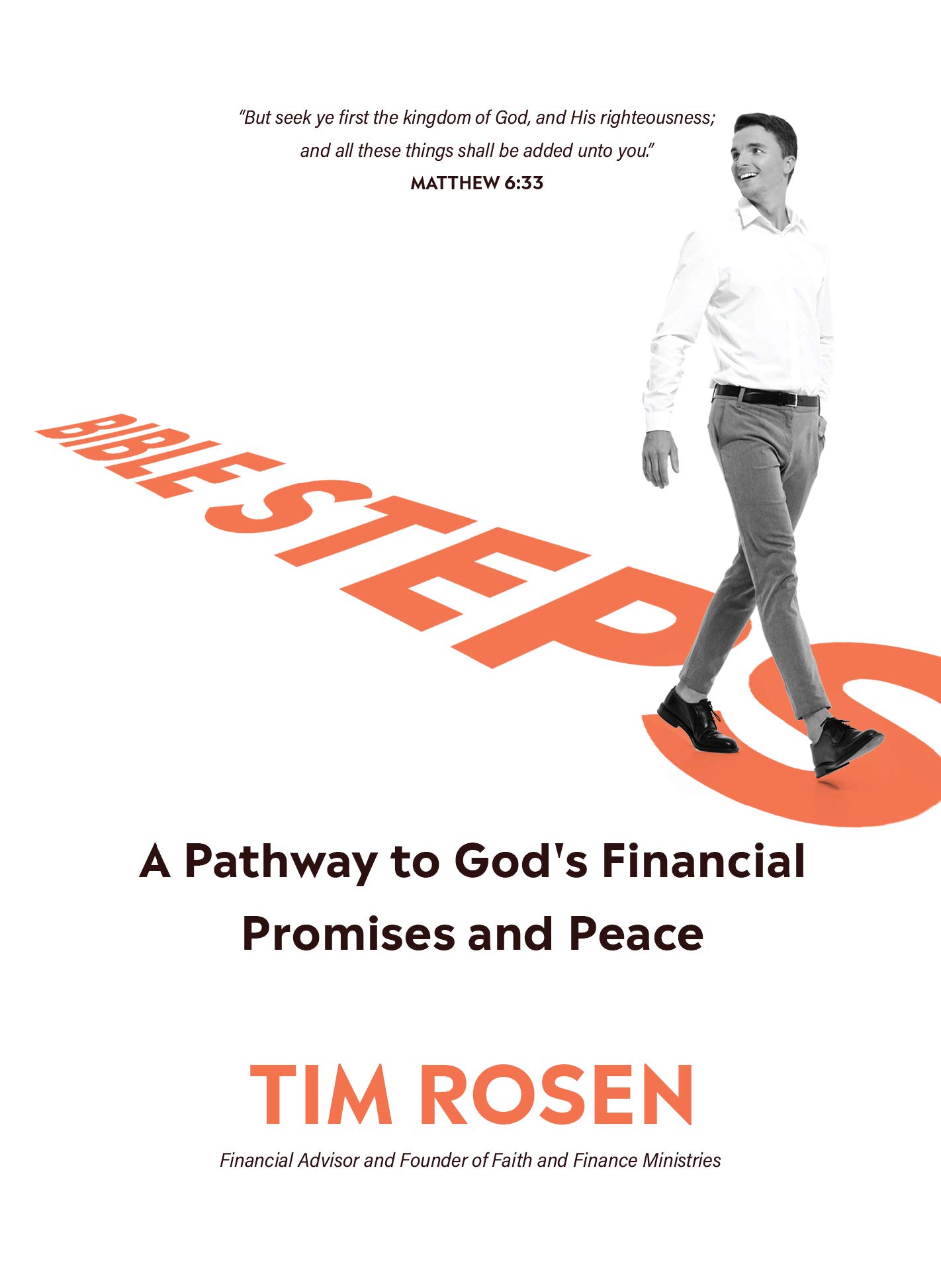 Bible Steps: A Pathway to God's Financial Promises and Peace by Tim ...