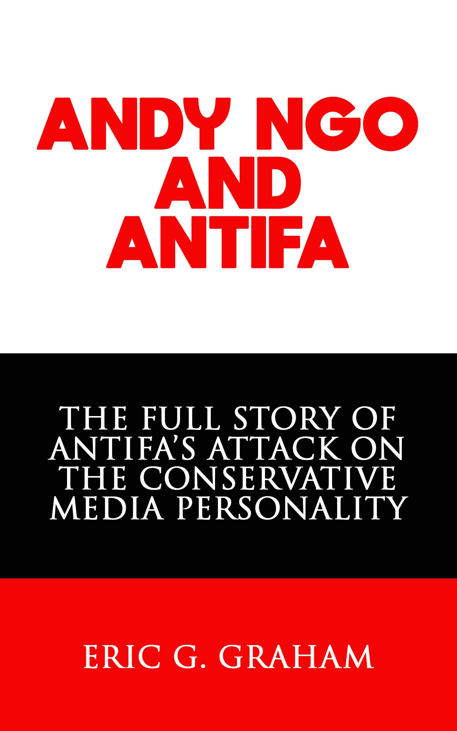 Andy Ngo and Antifa: The Full Story of Antifa's Attack on the Media ...
