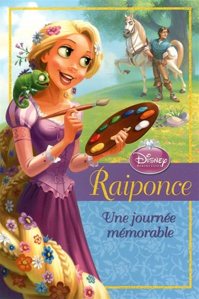 RAIPONCE UNE JOURNÉE MÉMORABLE by Walt Disney Company | Goodreads