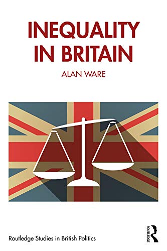 Inequality in Britain by Alan Ware | Goodreads