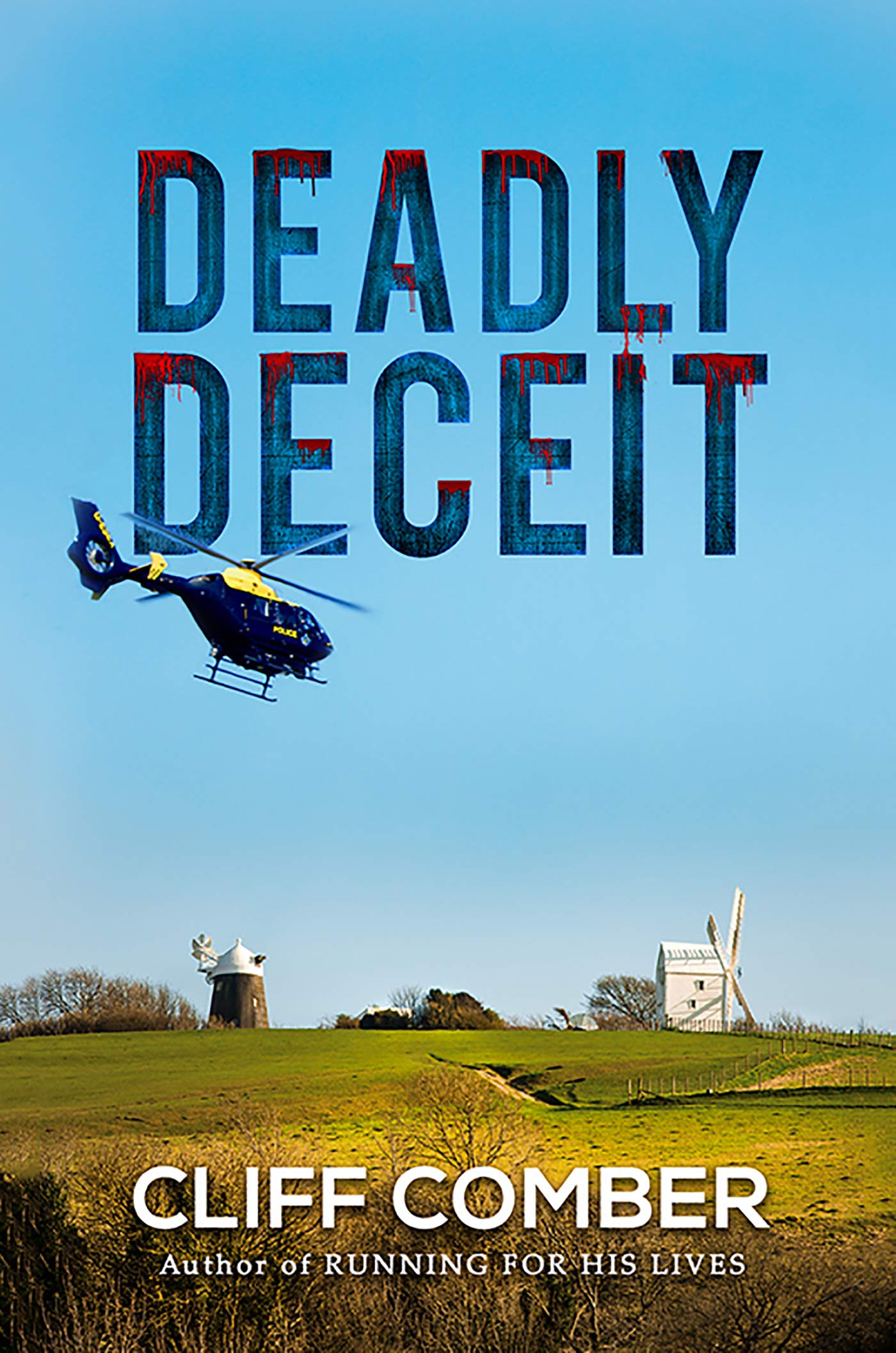 Deadly Deceit by Cliff Comber | Goodreads