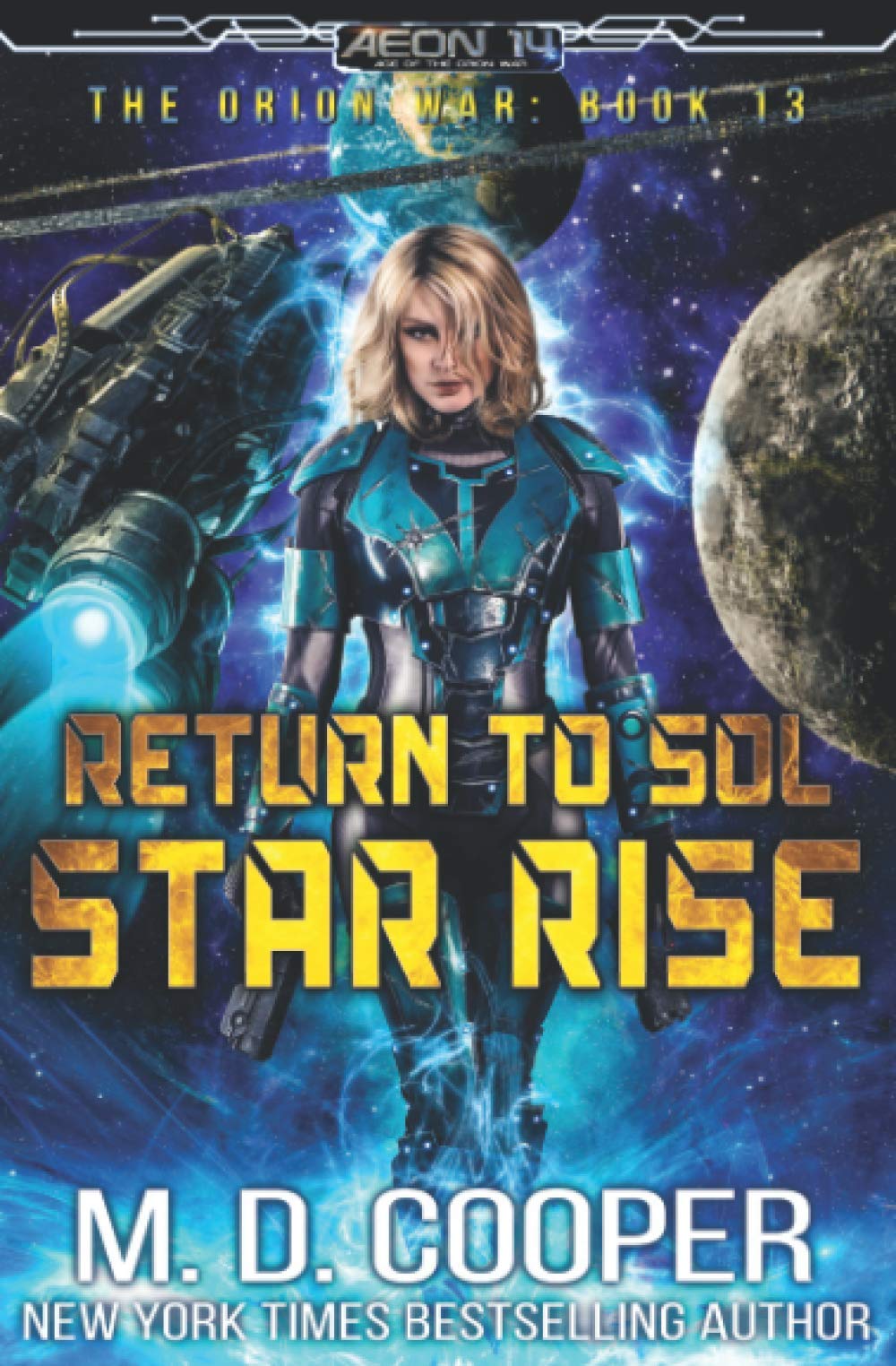 Return to Sol: Star Rise (Aeon 14: The Orion War) by M.D. Cooper ...