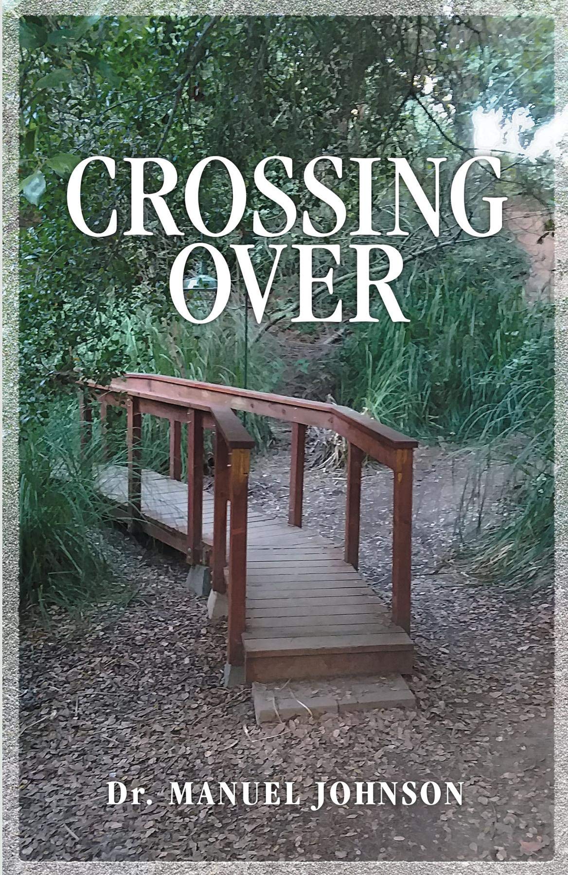 Crossing Over by Manuel Johnson | Goodreads