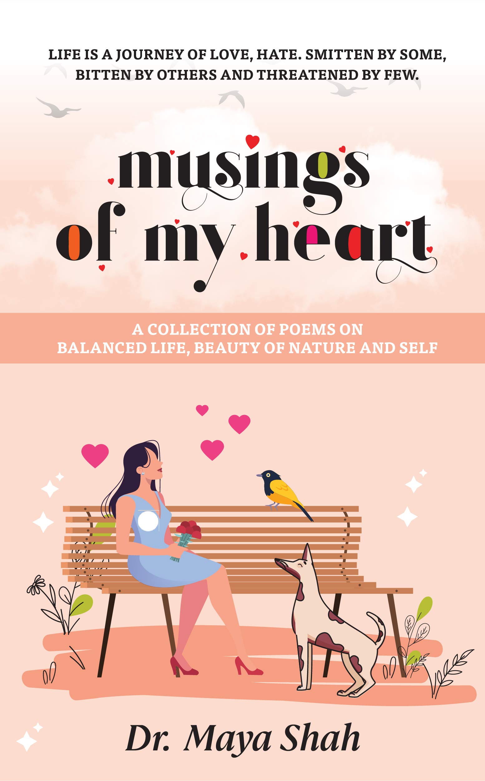 Musings Of My Heart: A collection of poems on balanced life, beauty of ...