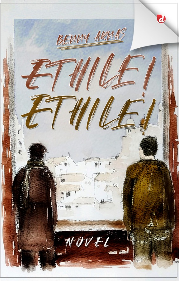 Ethile! Ethile! by Benny Arnas | Goodreads