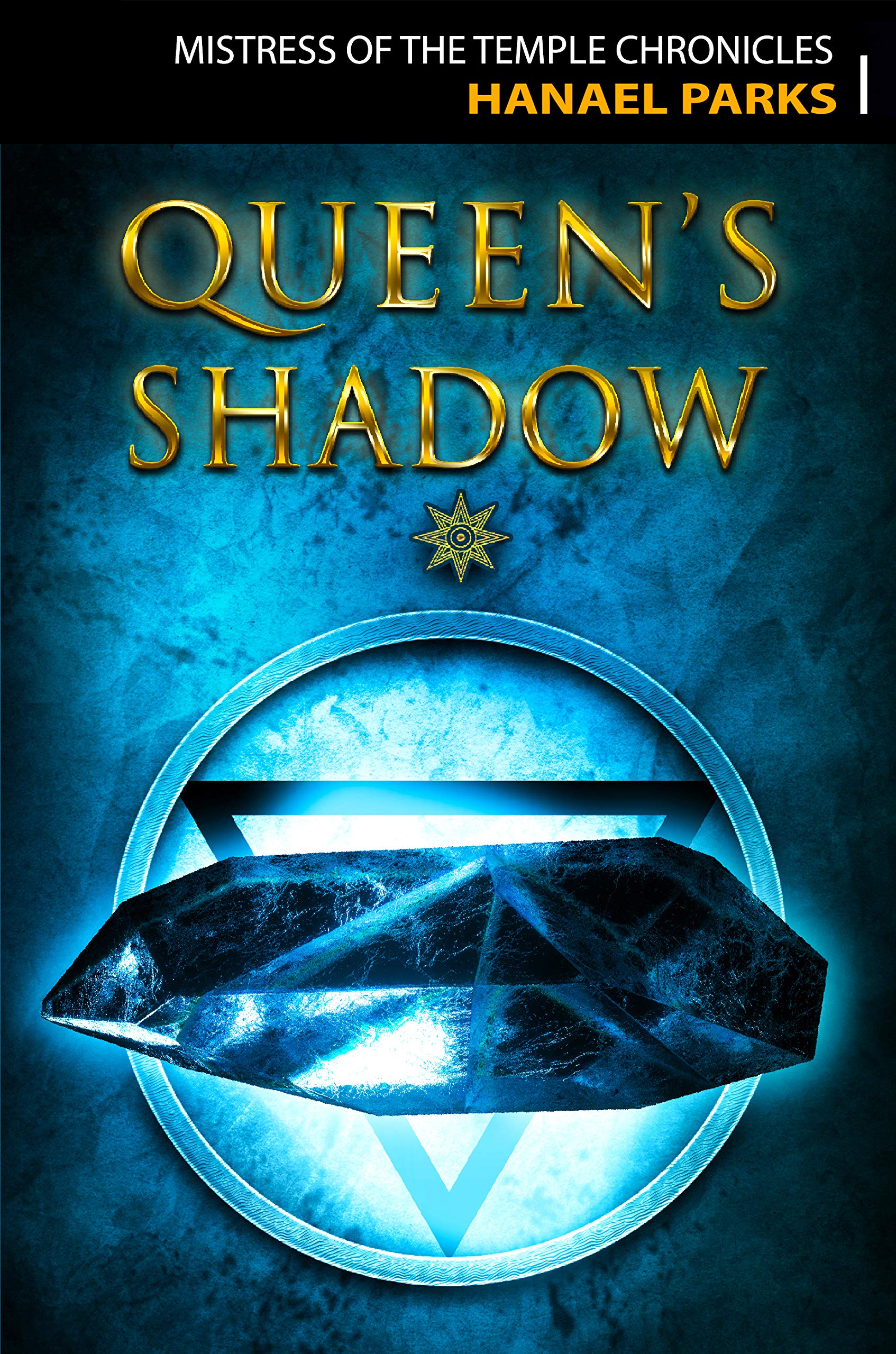 Queen's Shadow by Hanael Parks | Goodreads