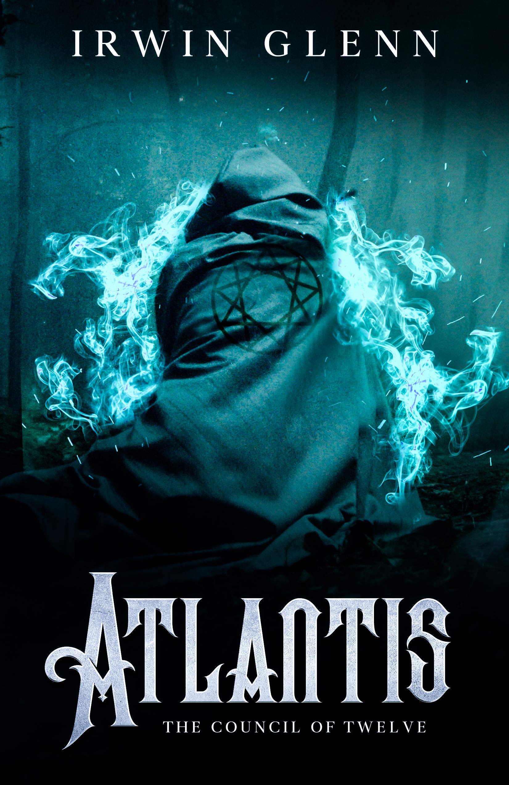 Atlantis: The Council of Twelve by Irwin Glenn | Goodreads