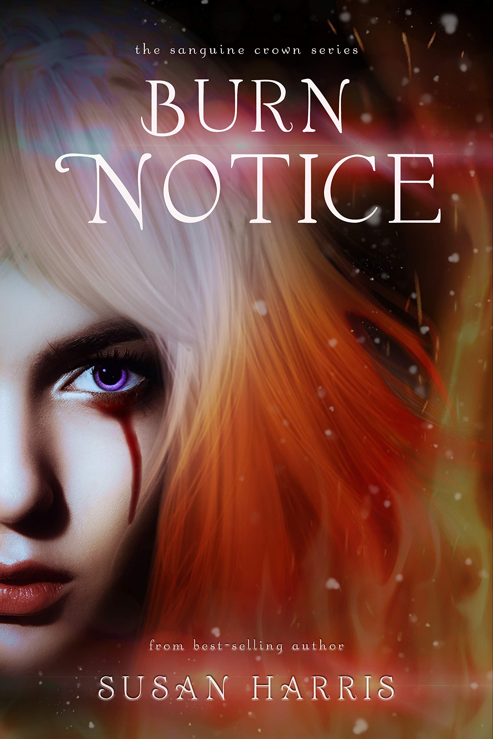 Burn Notice (The Sanguine Crown #4) by Susan Harris | Goodreads