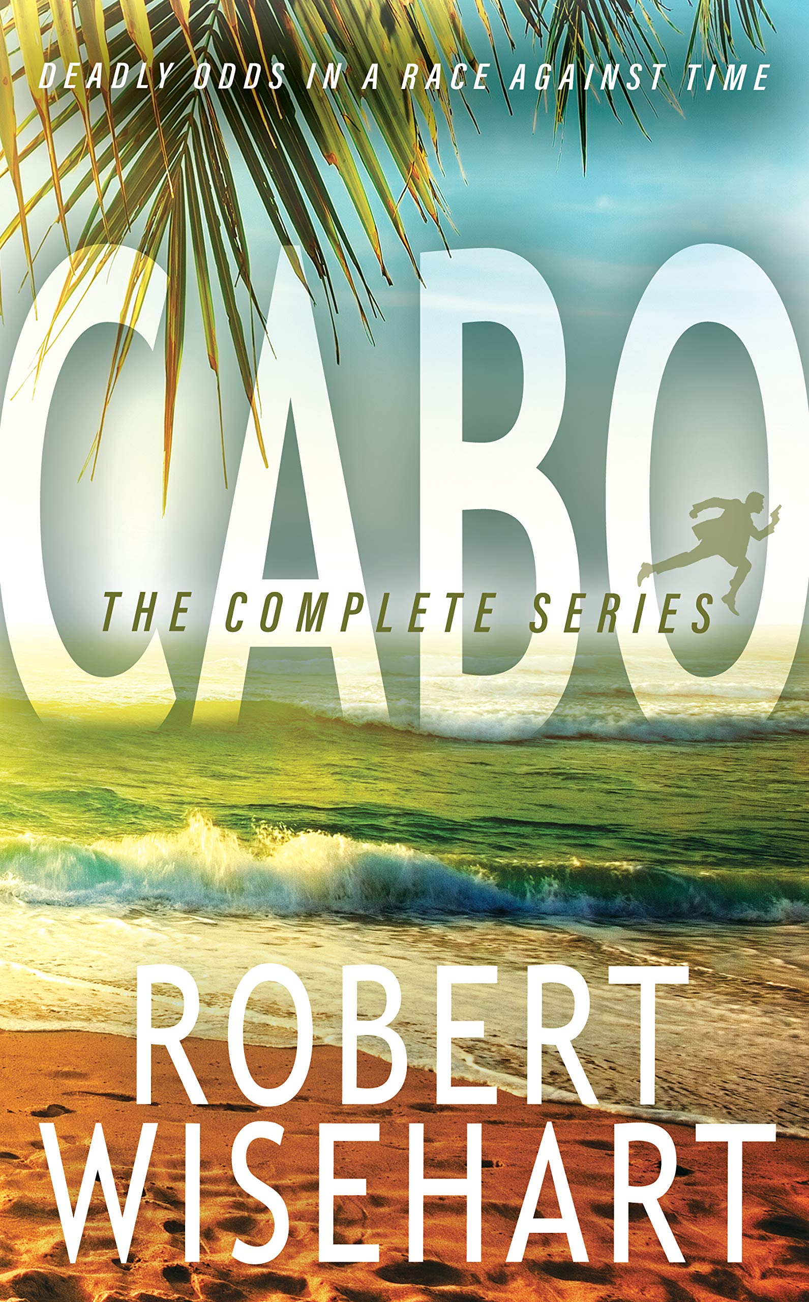 Cabo: The Complete Series by Robert Wisehart | Goodreads