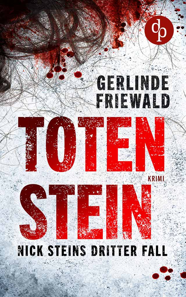Totenstein (Nick-Stein-Reihe, #3) by Gerlinde Friewald | Goodreads
