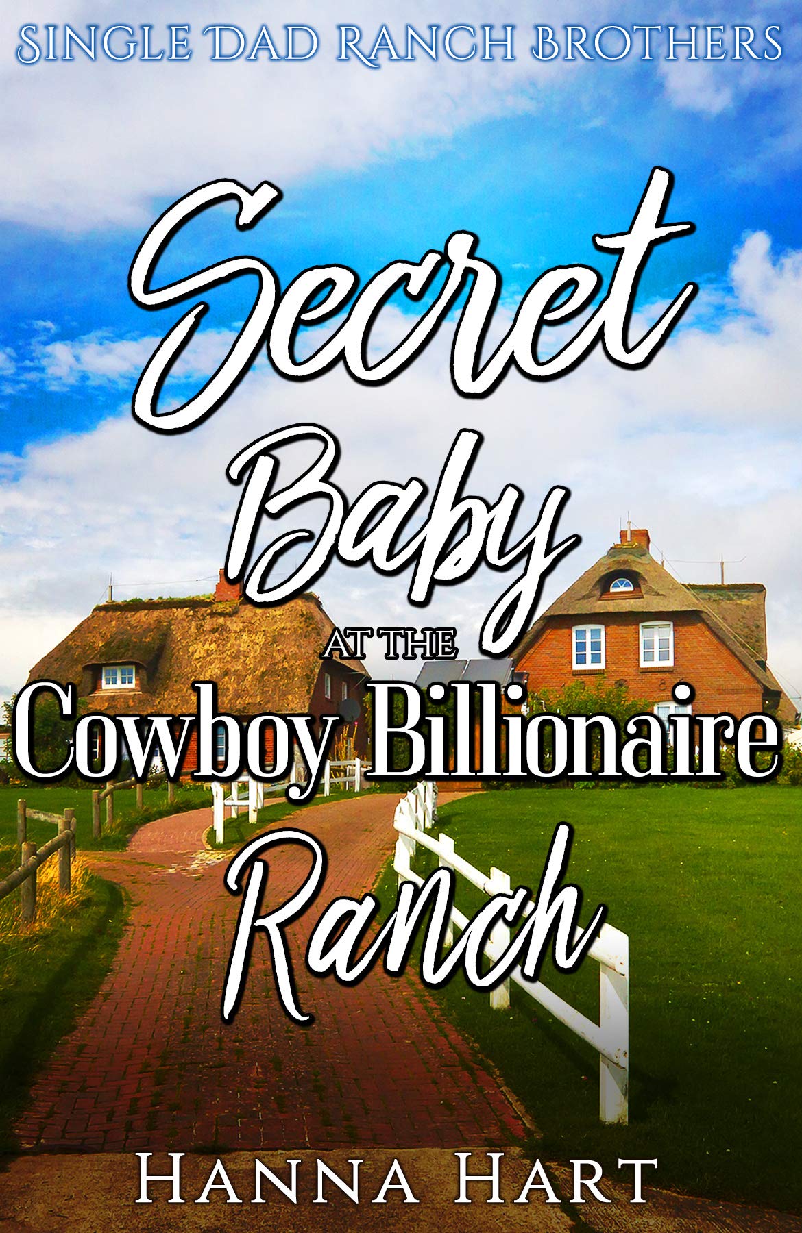 Secret Baby At The Cowboy Billionaire Ranch by Hanna Hart | Goodreads