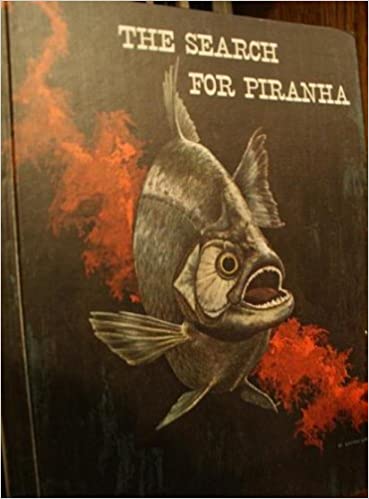 The Search for Piranha by Henry A. Bamman | Goodreads